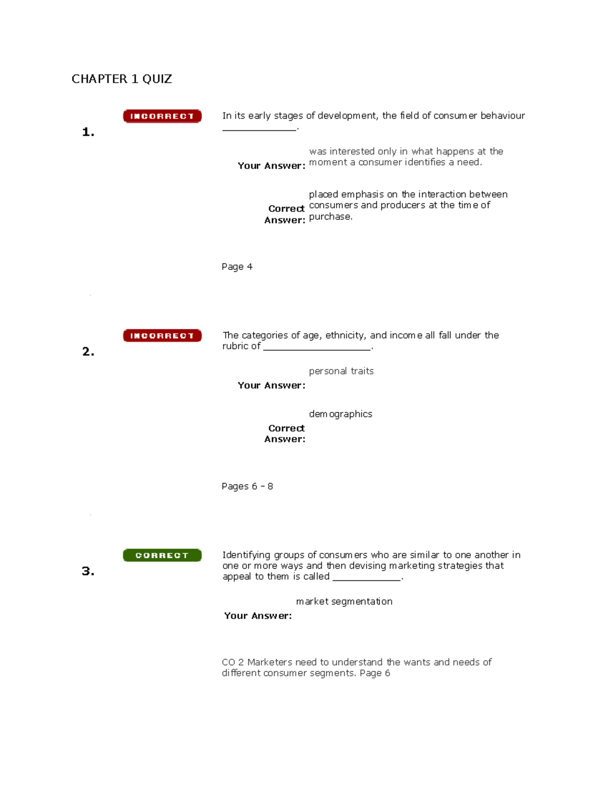 Consumer Behaviour Quizzes - CHAPTER 1 QUIZ 1. In its early stages of ...