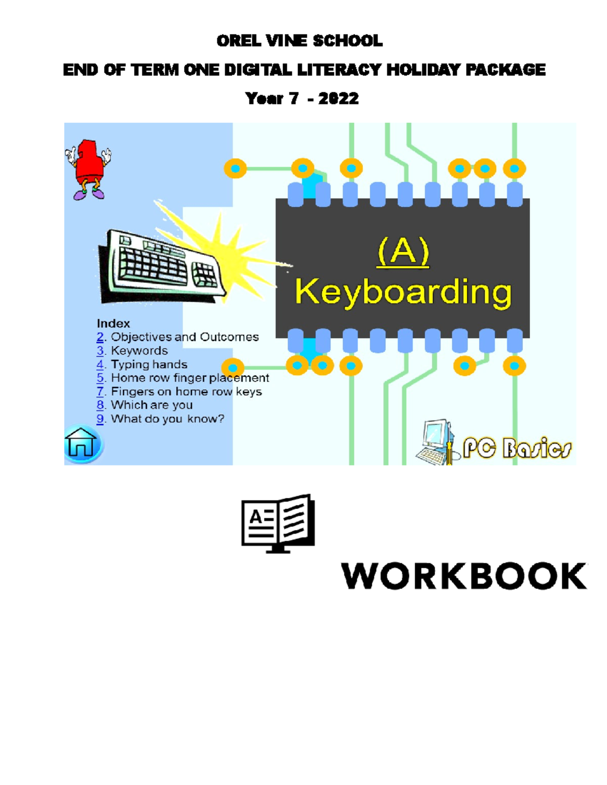 Year 7 - COMPUTING - OREL VINE SCHOOL END OF TERM ONE DIGITAL LITERACY ...