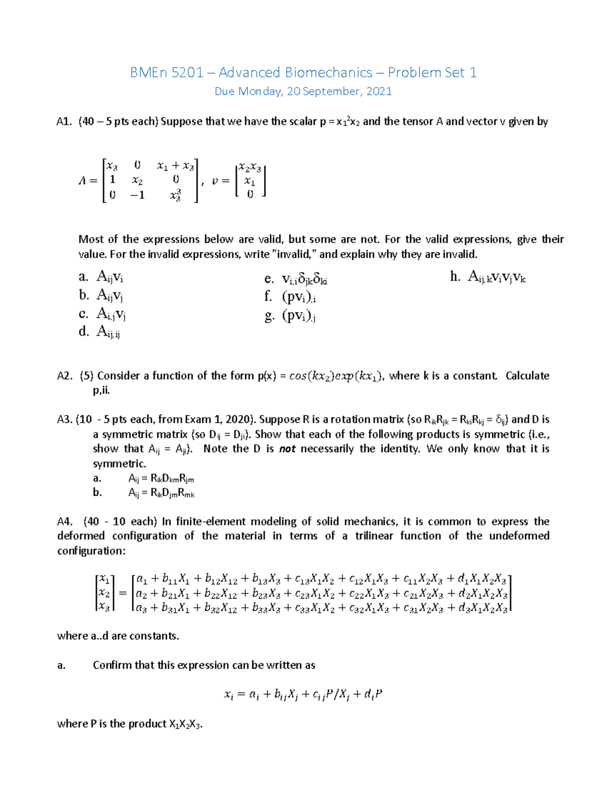 HW1 - Weekly assignment Project 1 - BMEn 5201 – Advanced Biomechanics – Problem Set 1 Due Monday ...