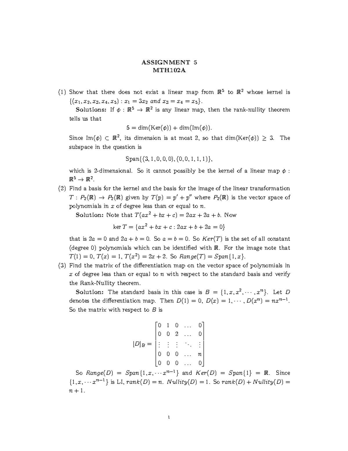 Assignment 5-solutions - ASSIGNMENT 5 MTH102A (1) Show that there does not exist a linear map ...