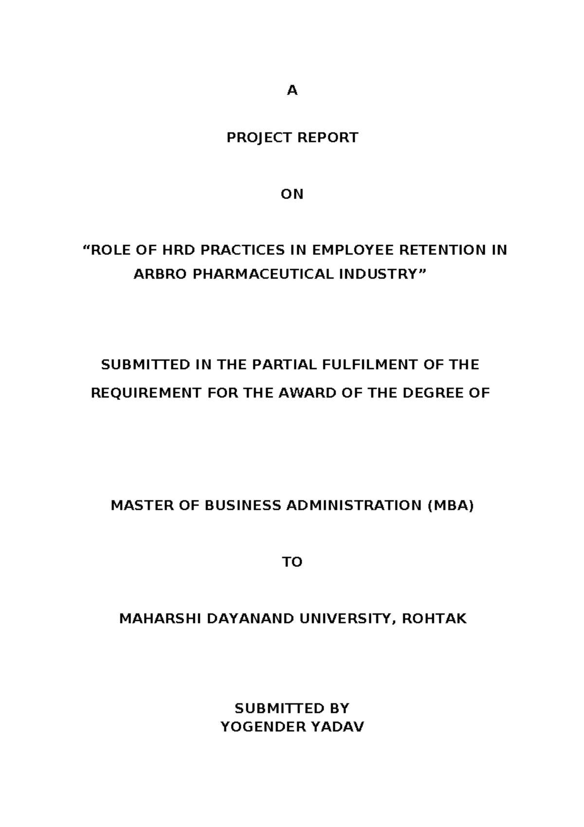 52232908 Project on employees retention - A PROJECT REPORT ON “ROLE OF ...