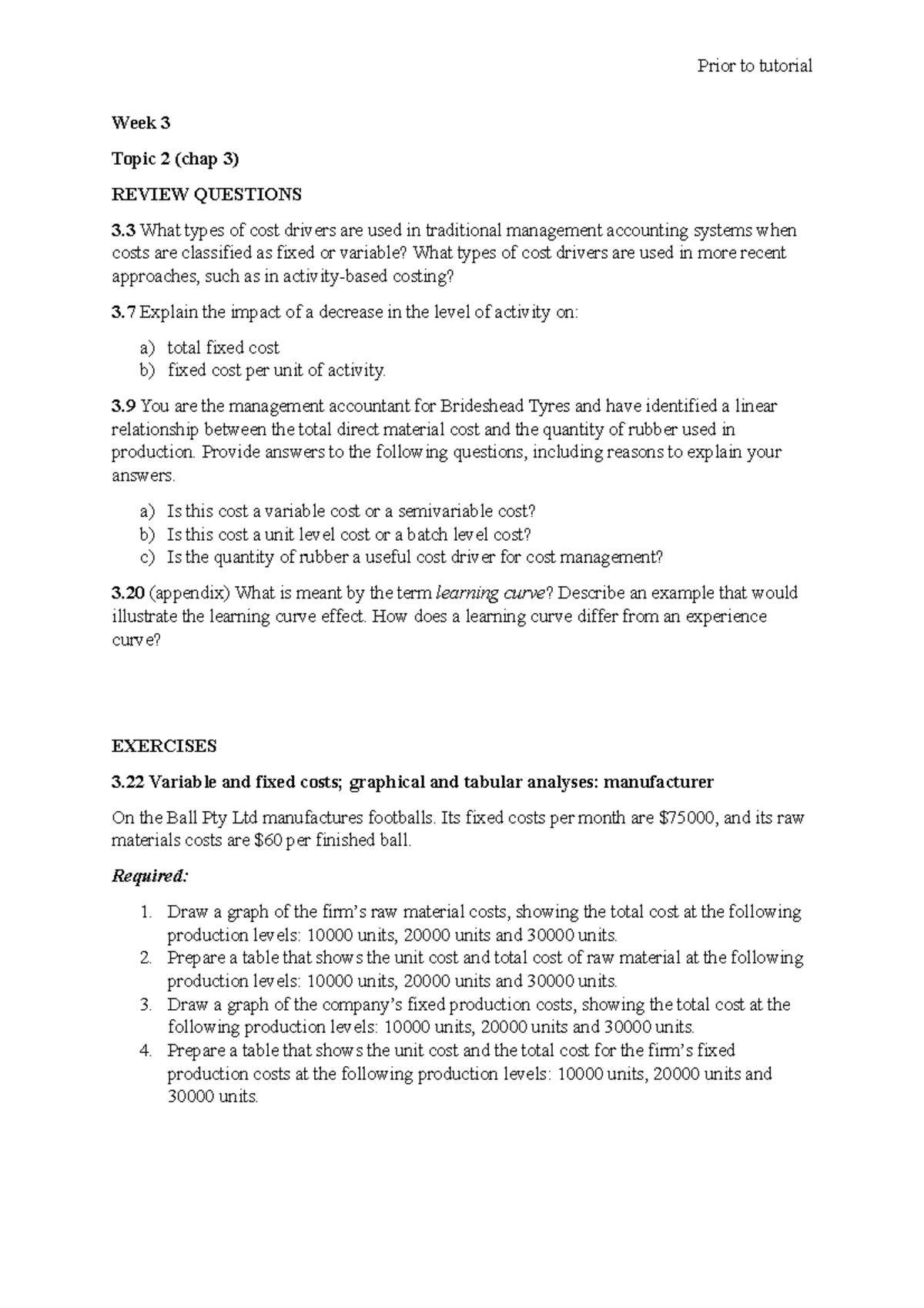 Week 3 (Prior to tutorial) Questions - Week 3 Topic 2 (chap 3) REVIEW QUESTIONS 3 What types of ...