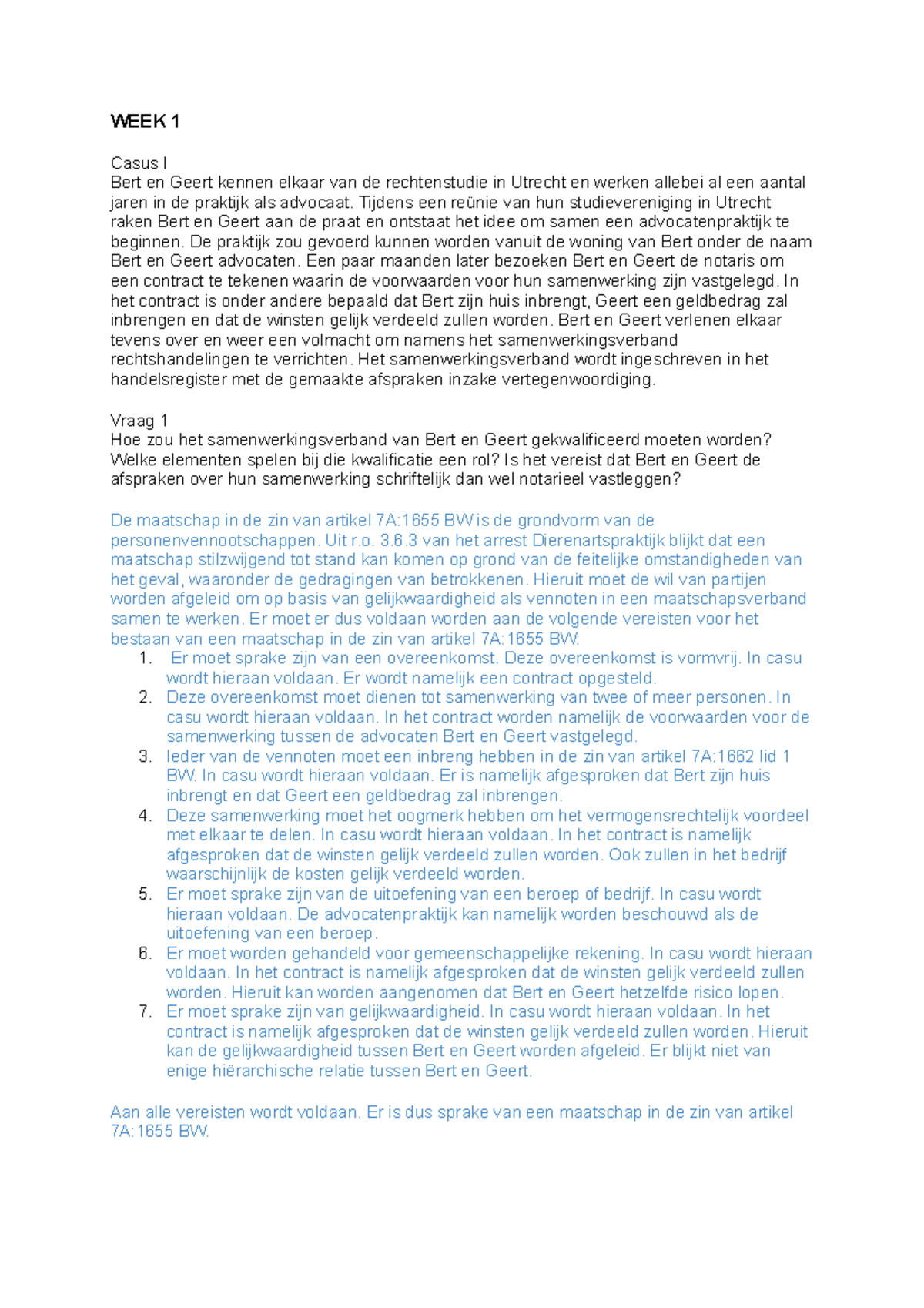 V&R opdrachten week 1&2: personenvenootschappen - WEEK 1 Casus I Bert en Geert kennen elkaar van ...