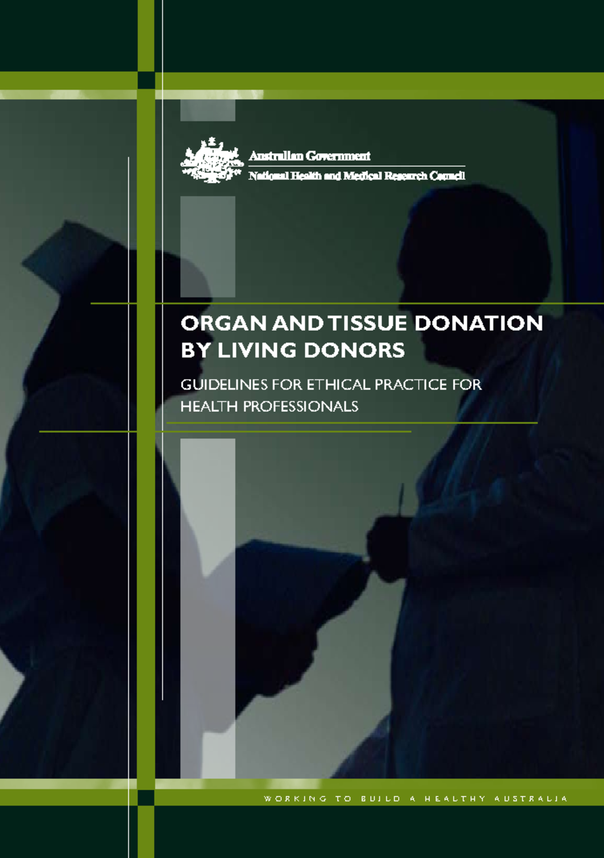 Living Donor Organ - ORGAN AND TISSUE DONATION BY LIVING DONORS ...