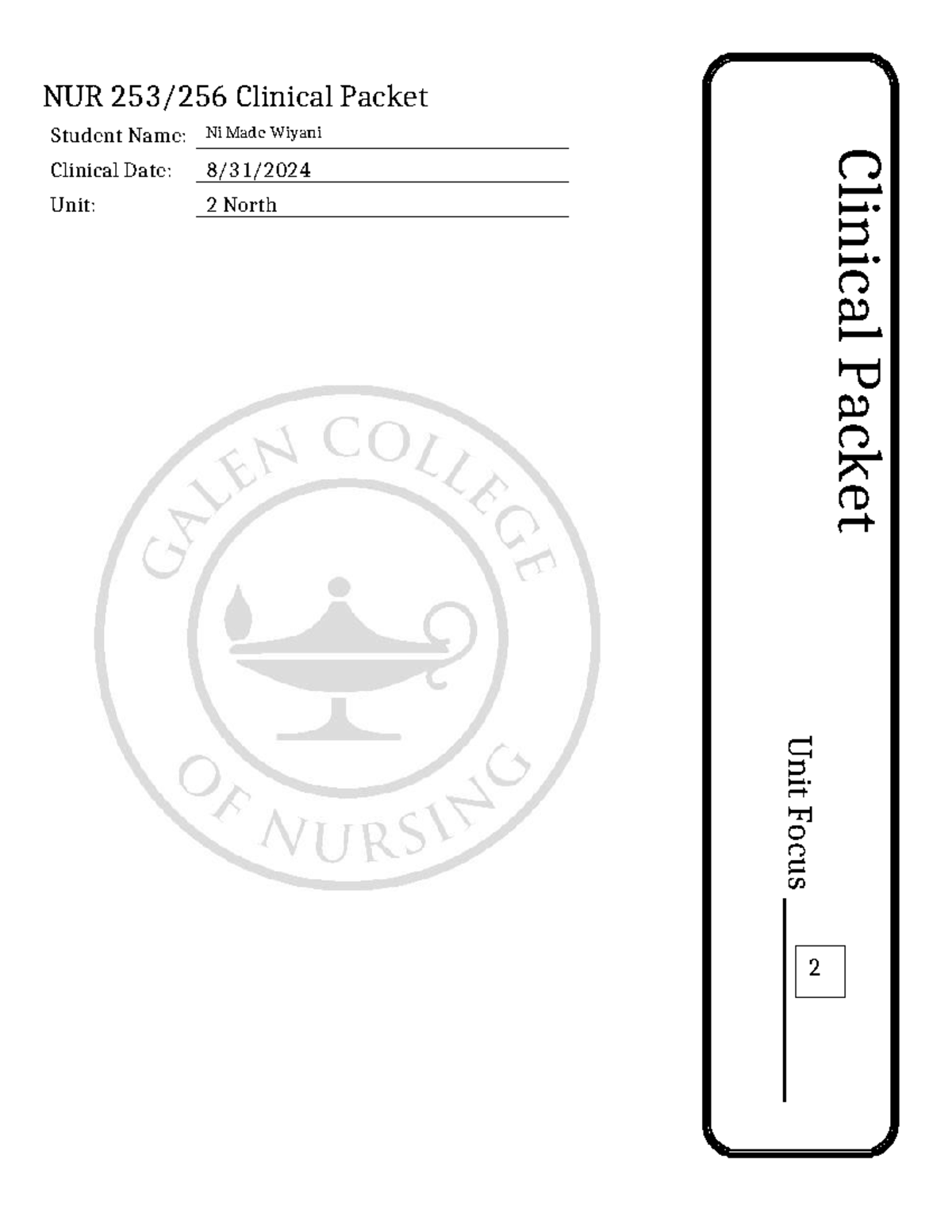 Clinical Packet 2 - NUR 253/256 Clinical Packet Student Name: Ni Made ...