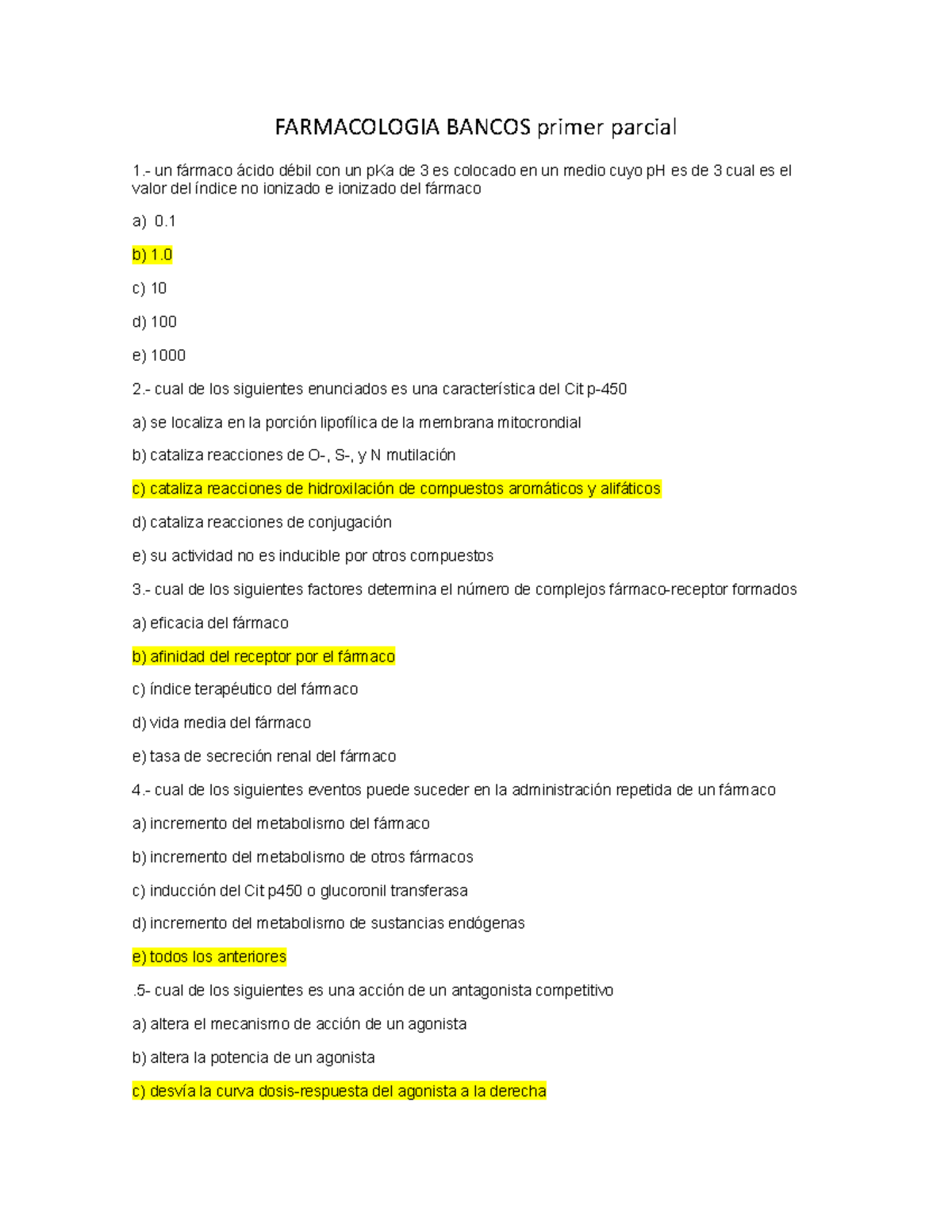 Examen 20 Febrero 2018, preguntas y respuestas - FARMACOLOGIA BANCOS primer parcial 1.- un ...