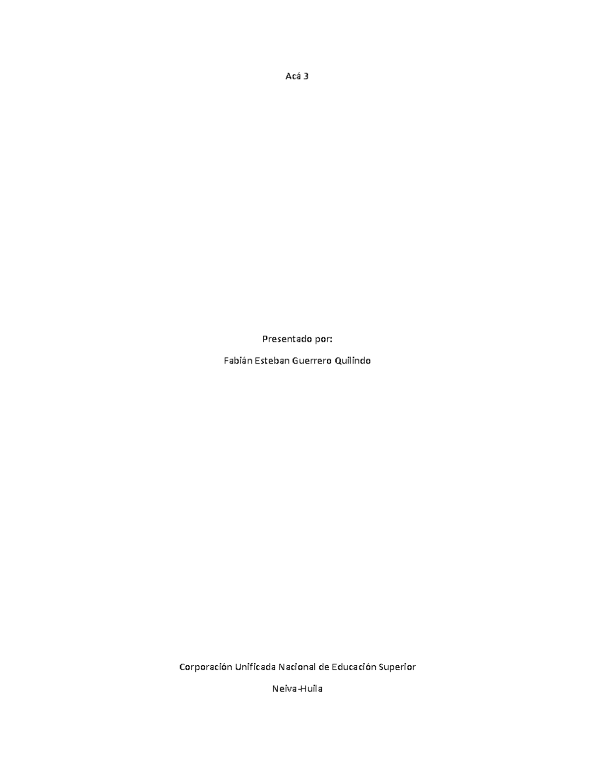 Aca 3 - resumen solucion de la aca 3 - Acá 3 Presentado por: Fabián ...