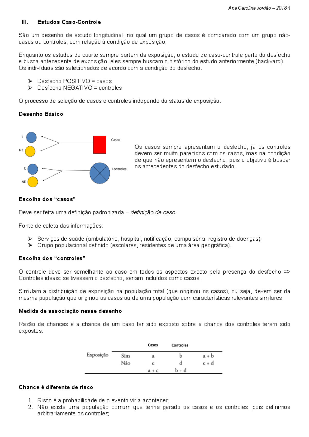 Estudos Caso-Controle - III. Estudos Caso-Controle São um desenho de ...