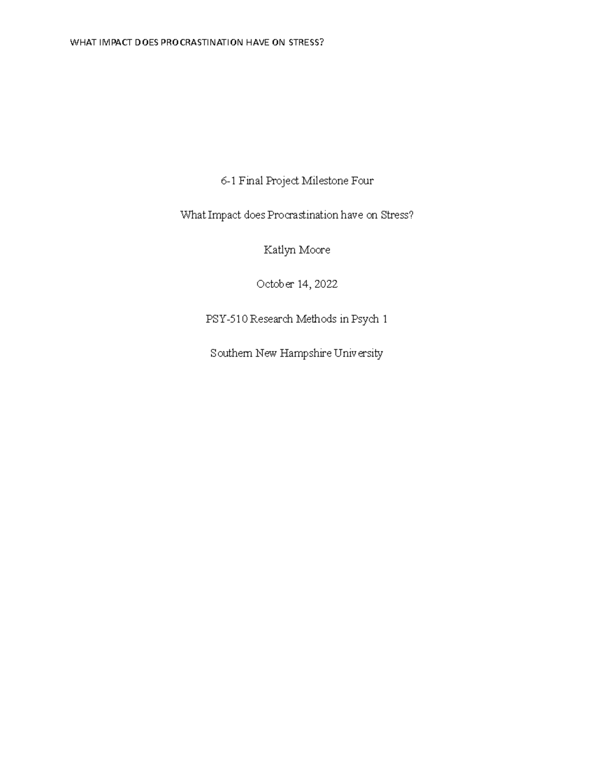 Milestone Four Psy510 Part Four Final Project Research Paper 6 1 Final Project Milestone