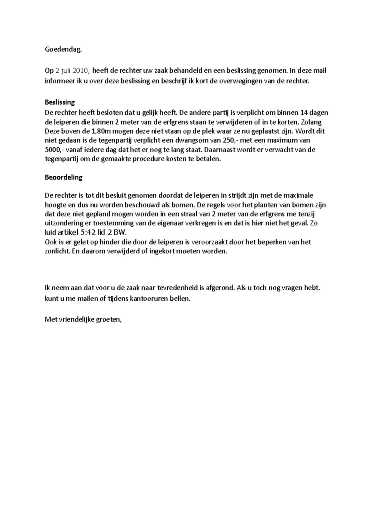 Leiperen casus juridsiche tekstanalyse - Goedendag, Op 2 juli 2010 ...