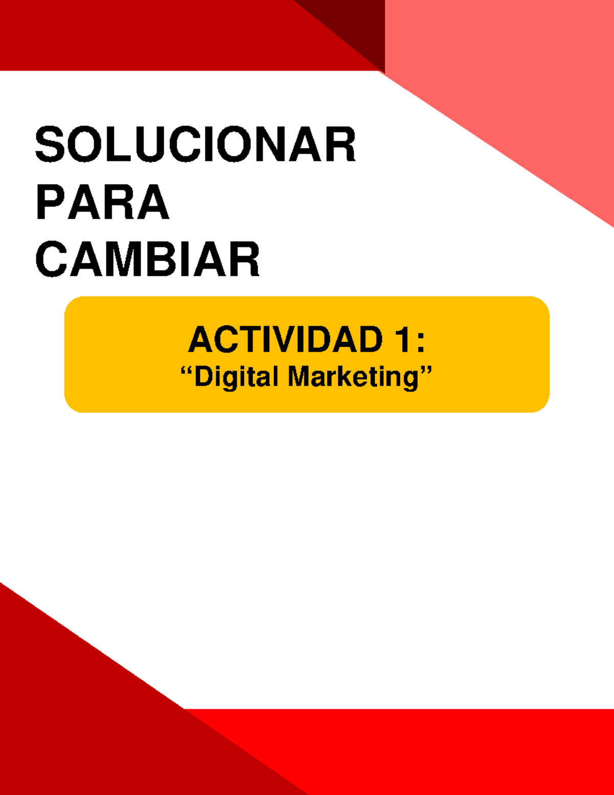 A1 Digital Marketing - SOLUCIONAR PARA CAMBIAR ACTIVIDAD 1 : “Digital ...