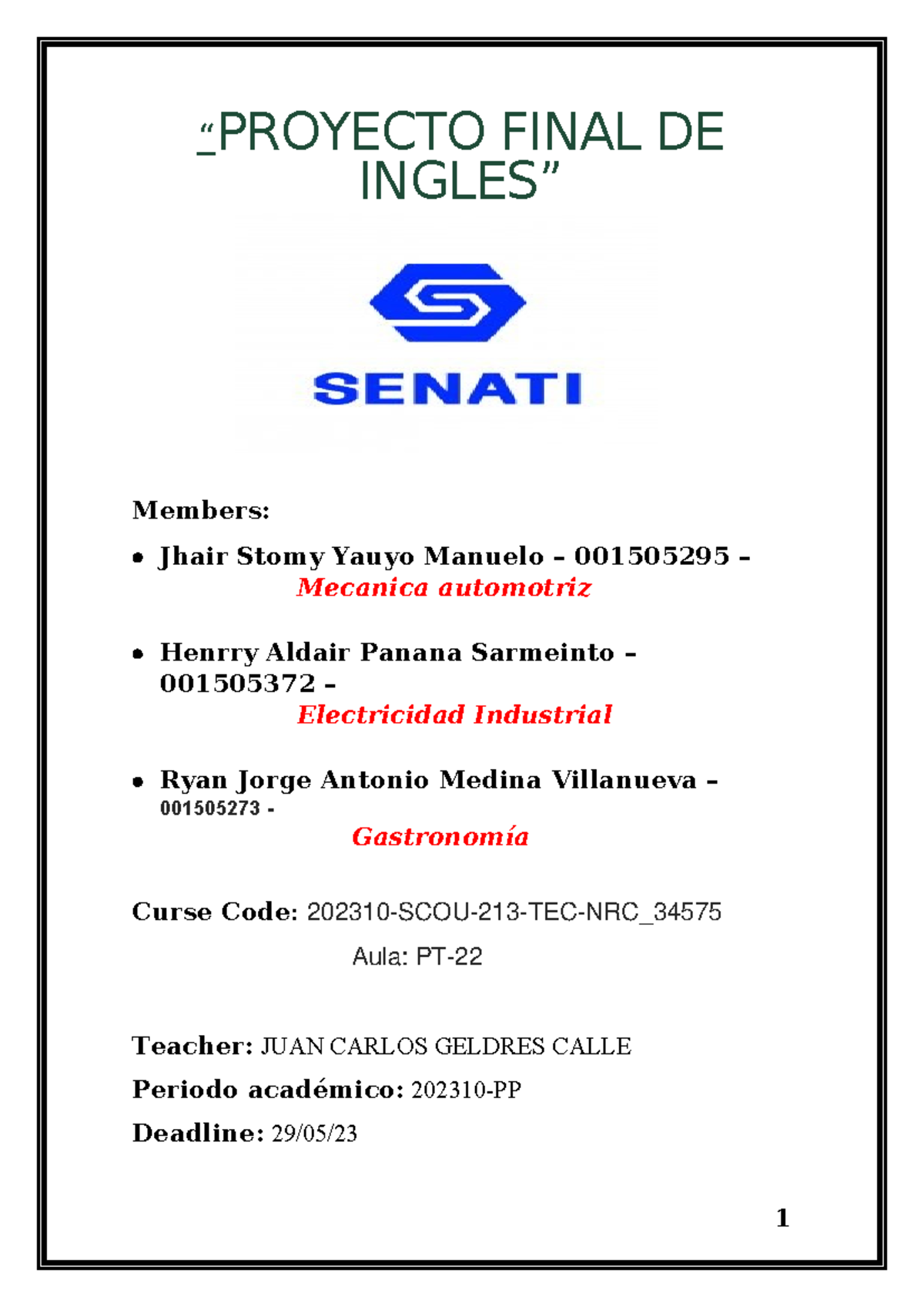 Final+ Proyect-English - “PROYECTO FINAL DE INGLES” Members: Jhair Stomy Yauyo Manuelo ...