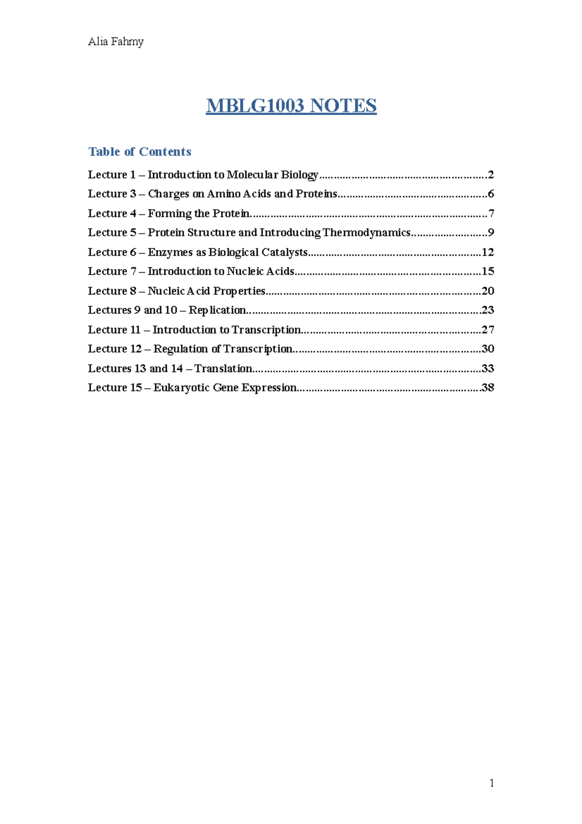 Lecture notes, all lectures - Alia Fahmy MBLG1003 NOTES Table of ...