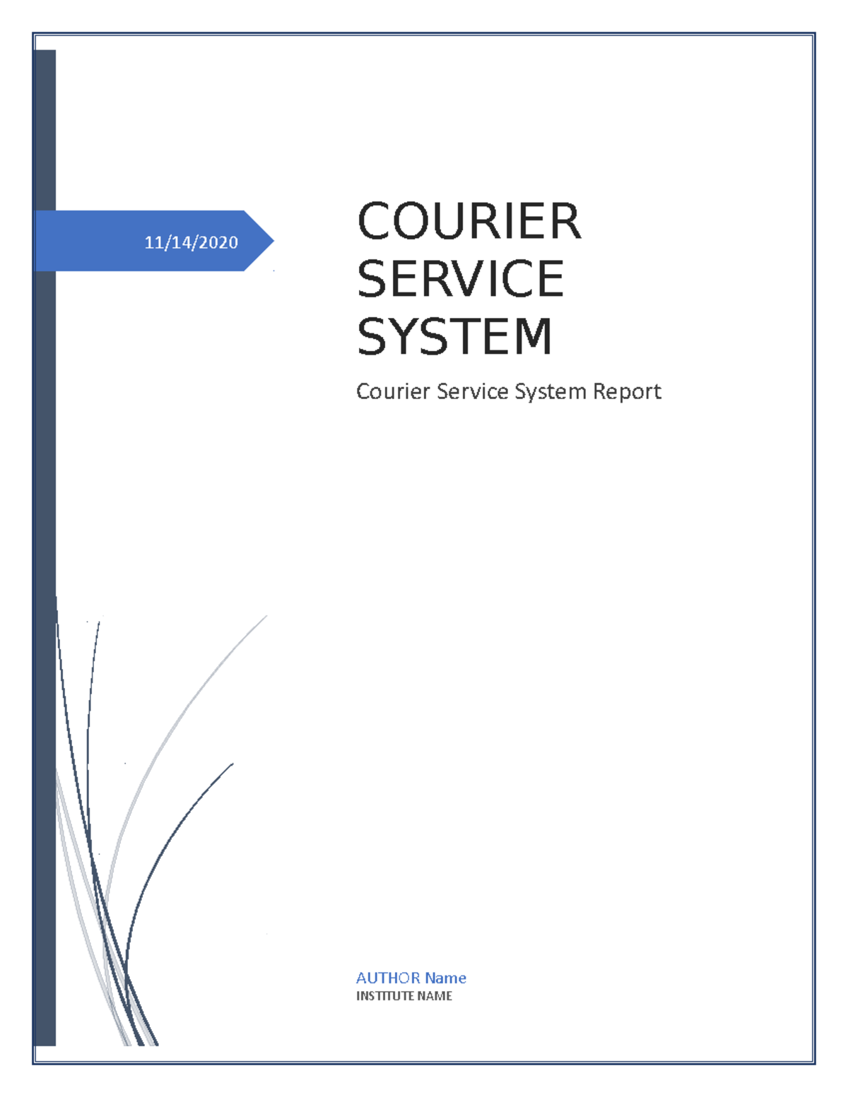 Courier Service System Report 1 Ct038 3 2 Oodj 1114 Author Name Institute Name Courier