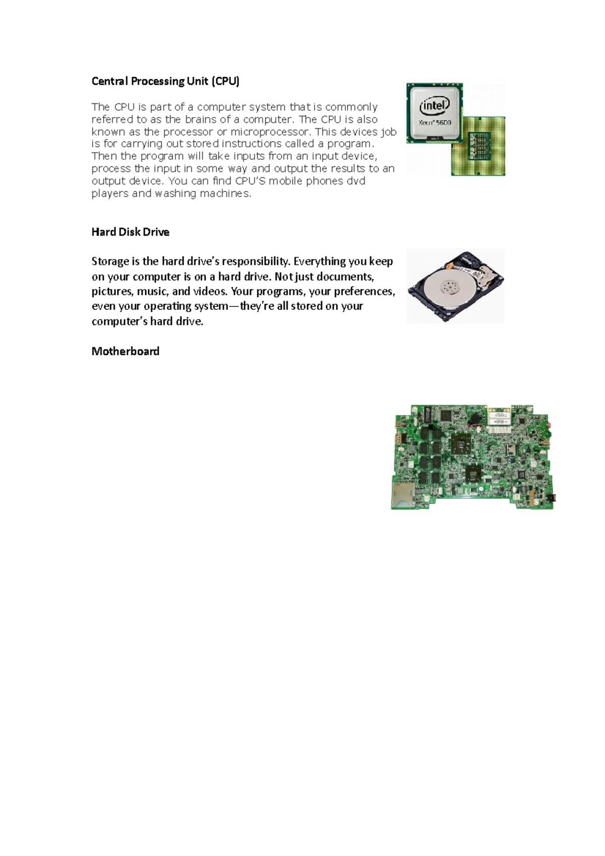 Central Processing Unit - The CPU is also known as the processor or ...