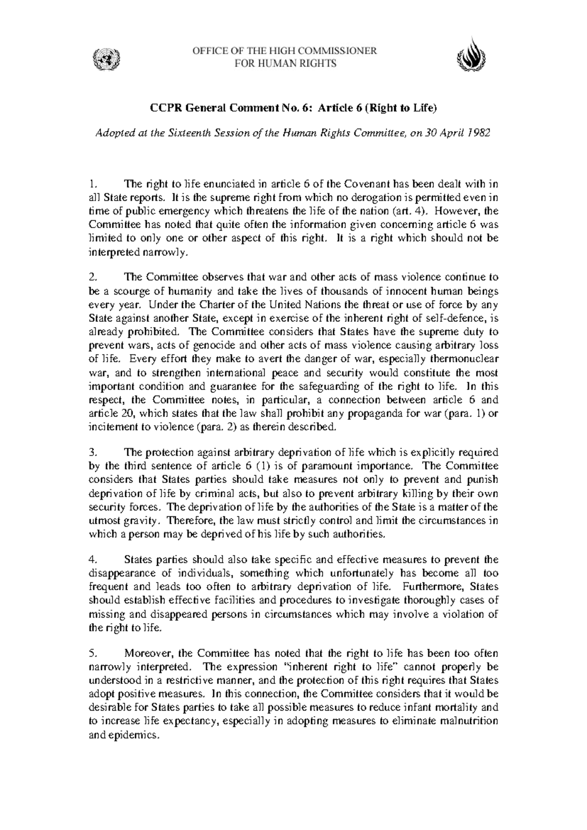 UNHRC commentary - CCPR General Comment No. 6: Article 6 (Right to Life) Adopted at the ...