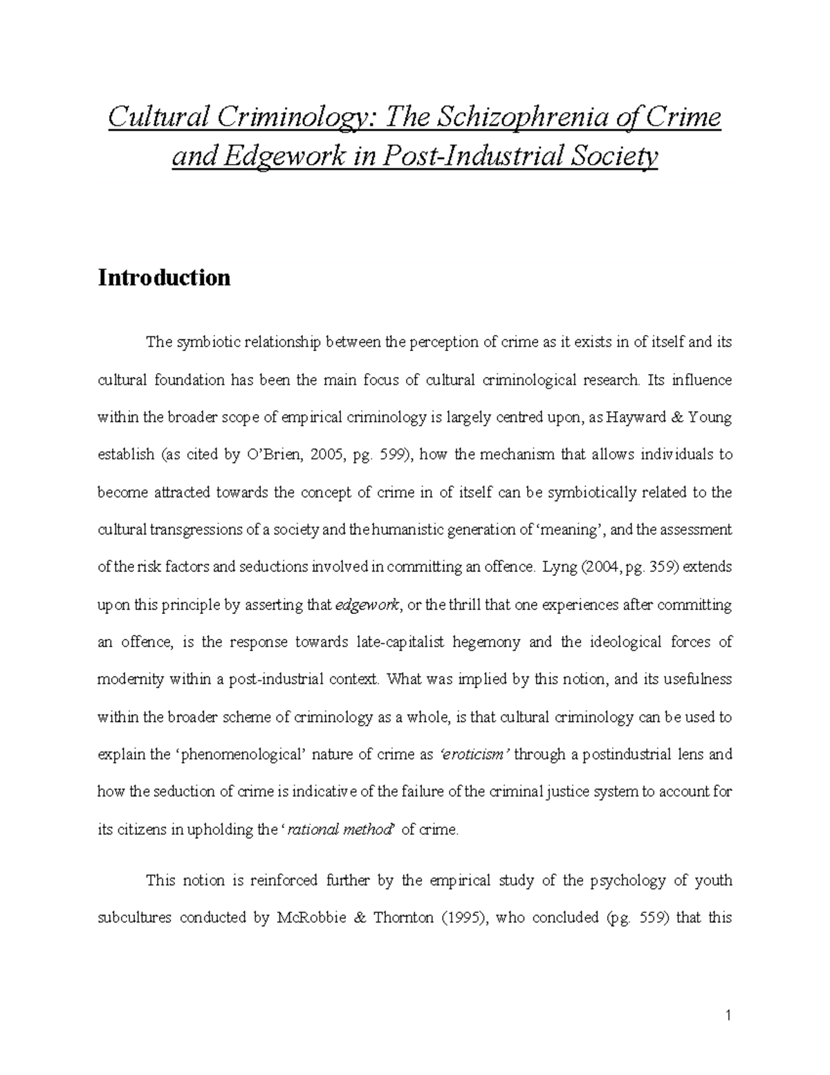 Cultural Criminology Essay - Cultural Criminology: The Schizophrenia of ...