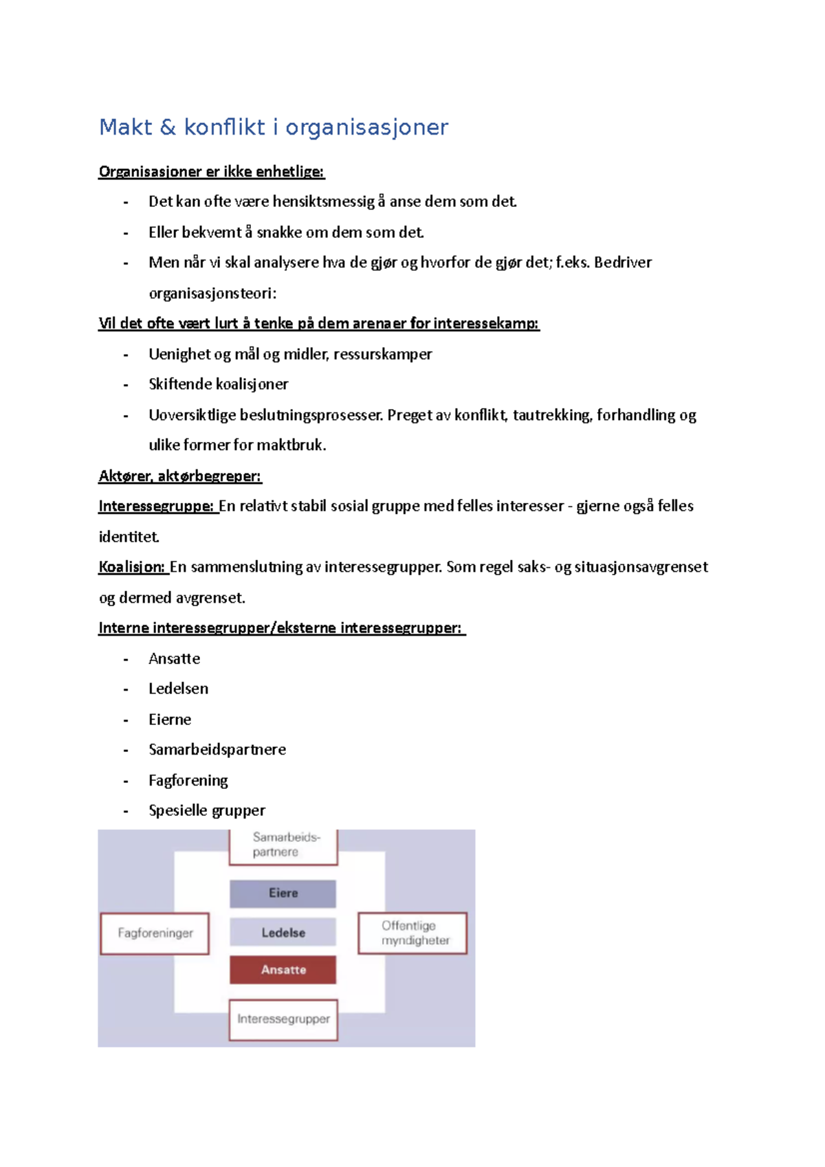 Makt & konflikt i organsiasjoner - Makt & konlikt i organisasjoner Organisasjoner er ikke - Studocu