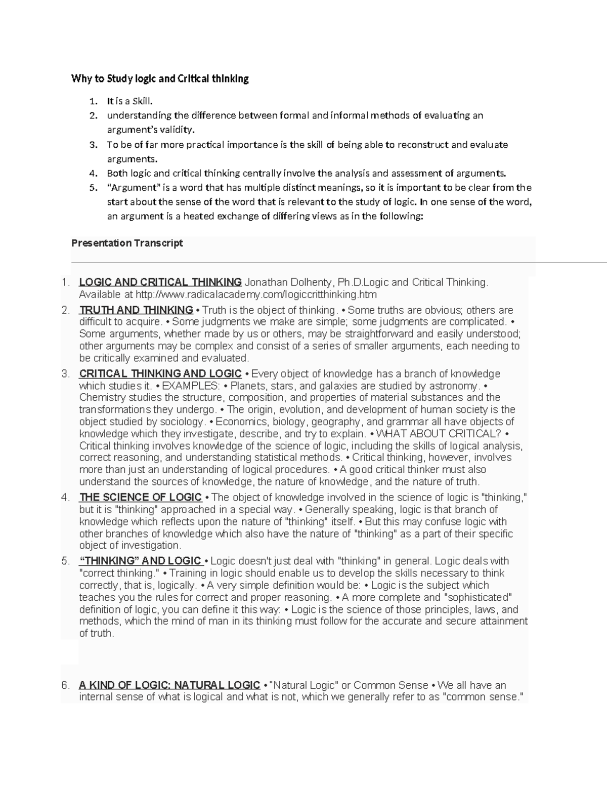 Why to Study logic and Critical thinking - It is a Skill. 2. understanding the difference ...