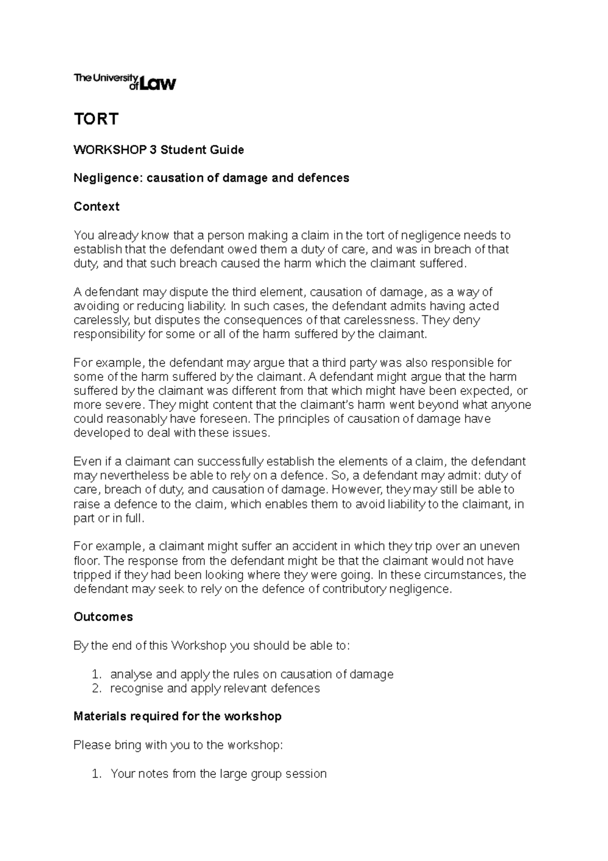 W:S 3 - Workshop 3 - TORT WORKSHOP 3 Student Guide Negligence ...