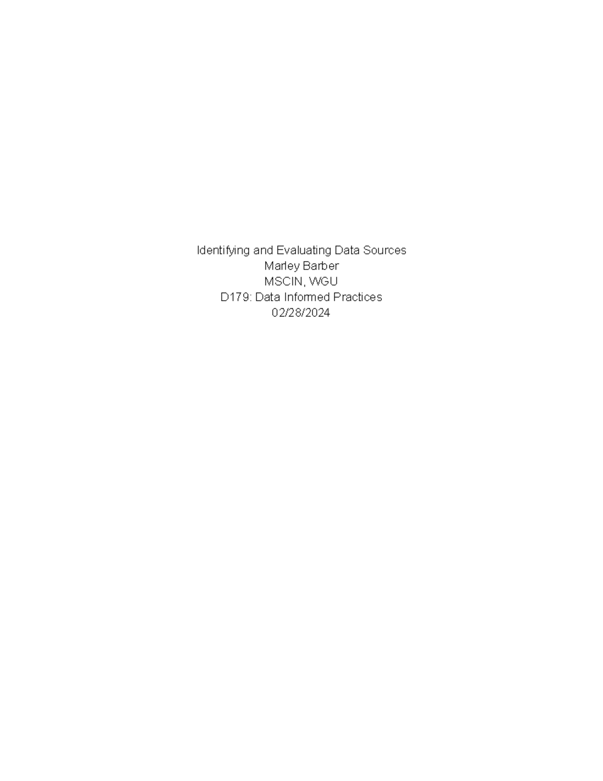Ojm2 Task 1 Passed Identifying And Evaluating Data Sources Marley Barber Mscin Wgu D179