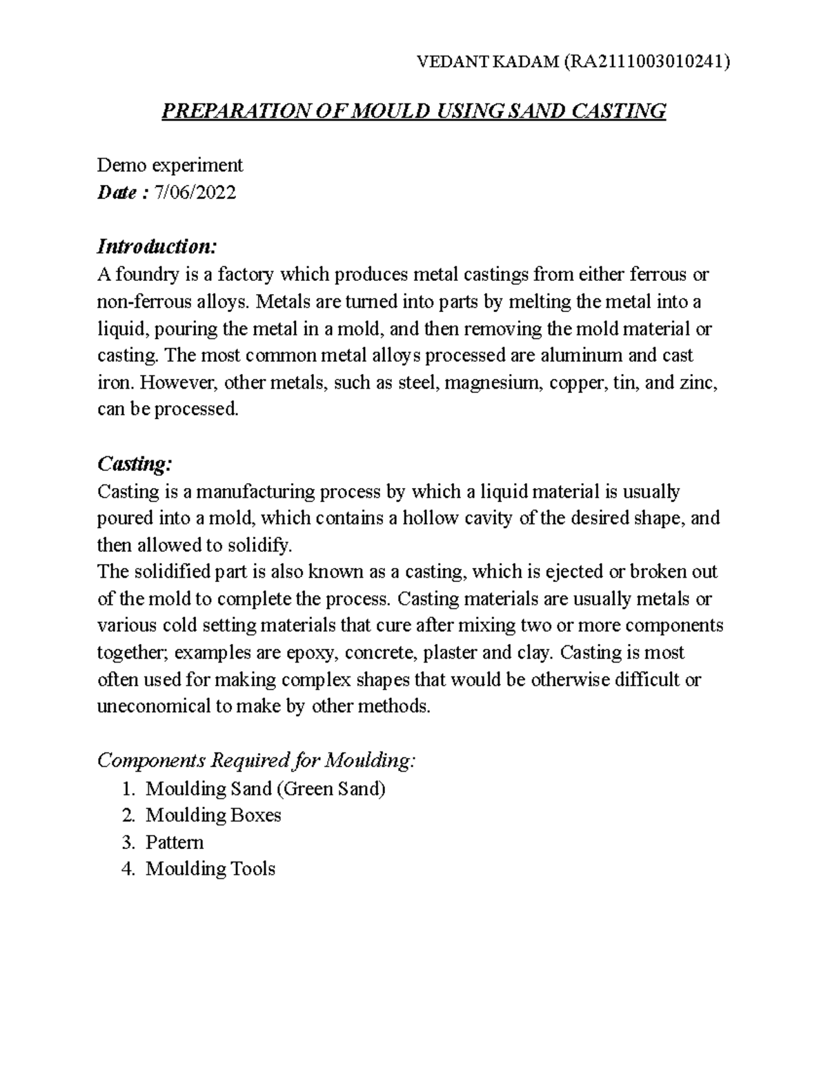 Preparation of mould using sand casting - VEDANT KADAM(RA2111003010241) PREPARATION OF MOULD ...