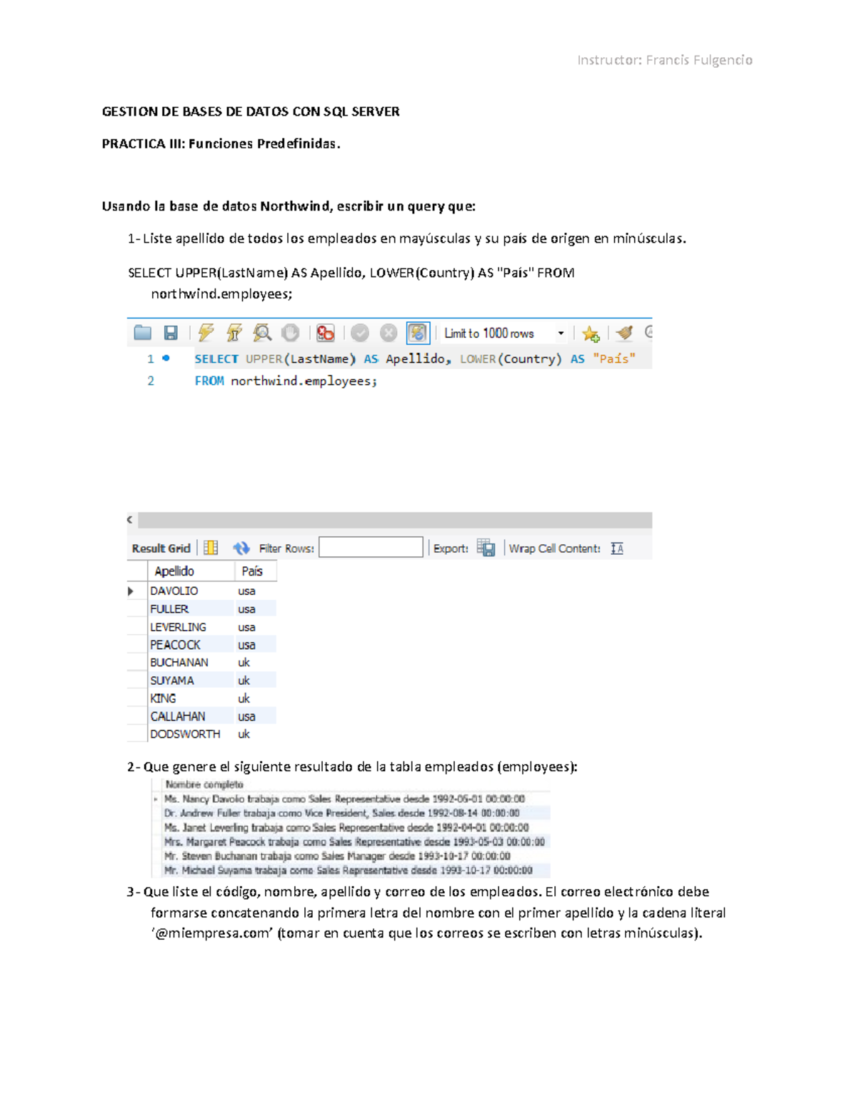 Practica 3 - Instructor: Francis Fulgencio GESTION DE BASES DE DATOS CON SQL SERVER PRACTICA III ...