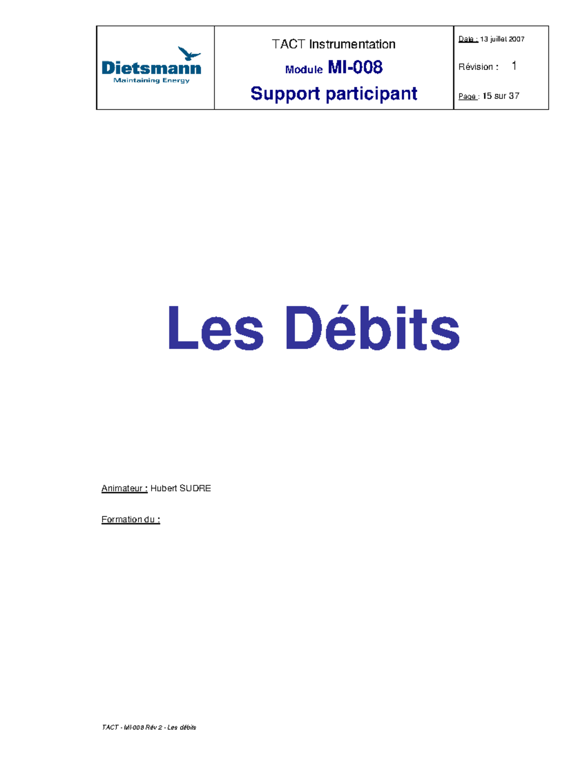 TACT - MI-008 Rév 2 - Les débits - ####### TACT Instrumentation Module MI- Support participant ...