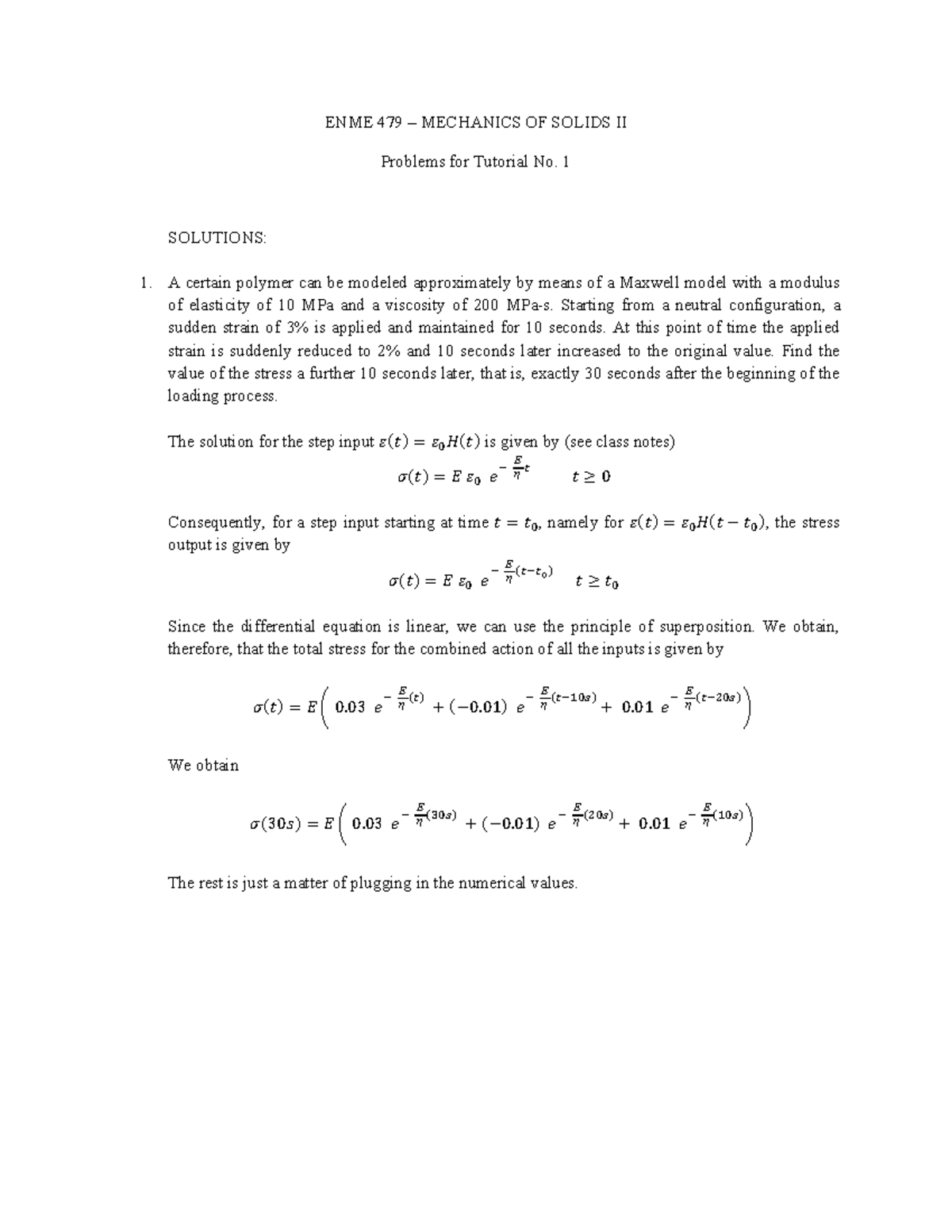 Tutorial 1 F2022 solutons - ENME 479 – MECHANICS OF SOLIDS II Problems for Tutorial No. 1 ...