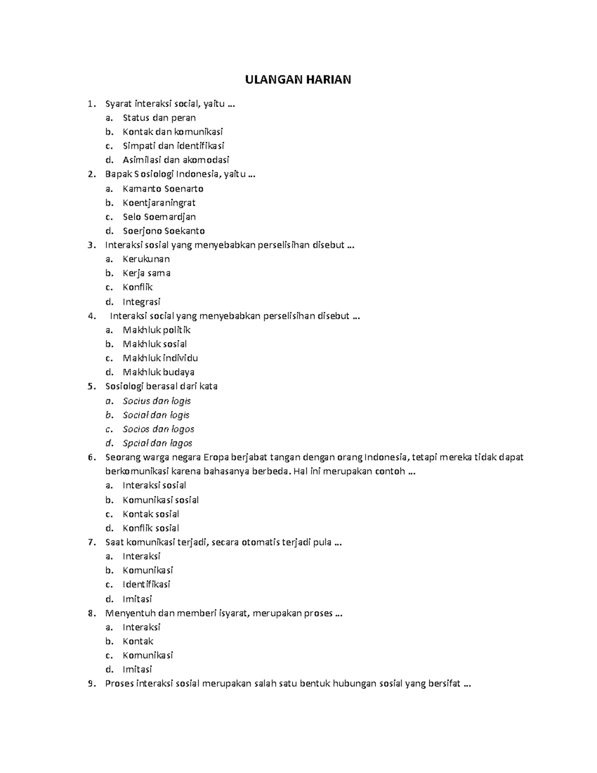 Ulangan Harian bu tuyan - ULANGAN HARIAN Syarat interaksi social, yaitu ...