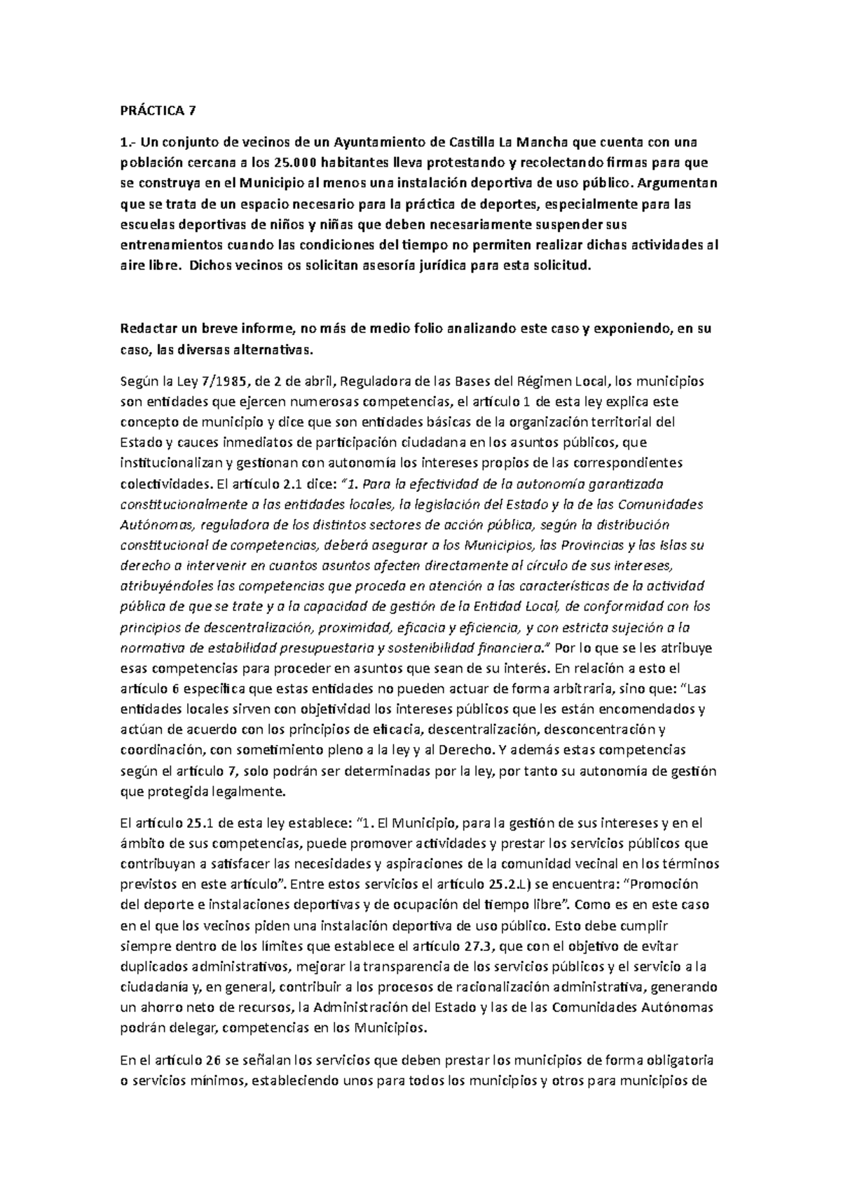 Práctica 7 - practica 7 admin - PRÁCTICA 7 1.- Un conjunto de vecinos de un Ayuntamiento de ...