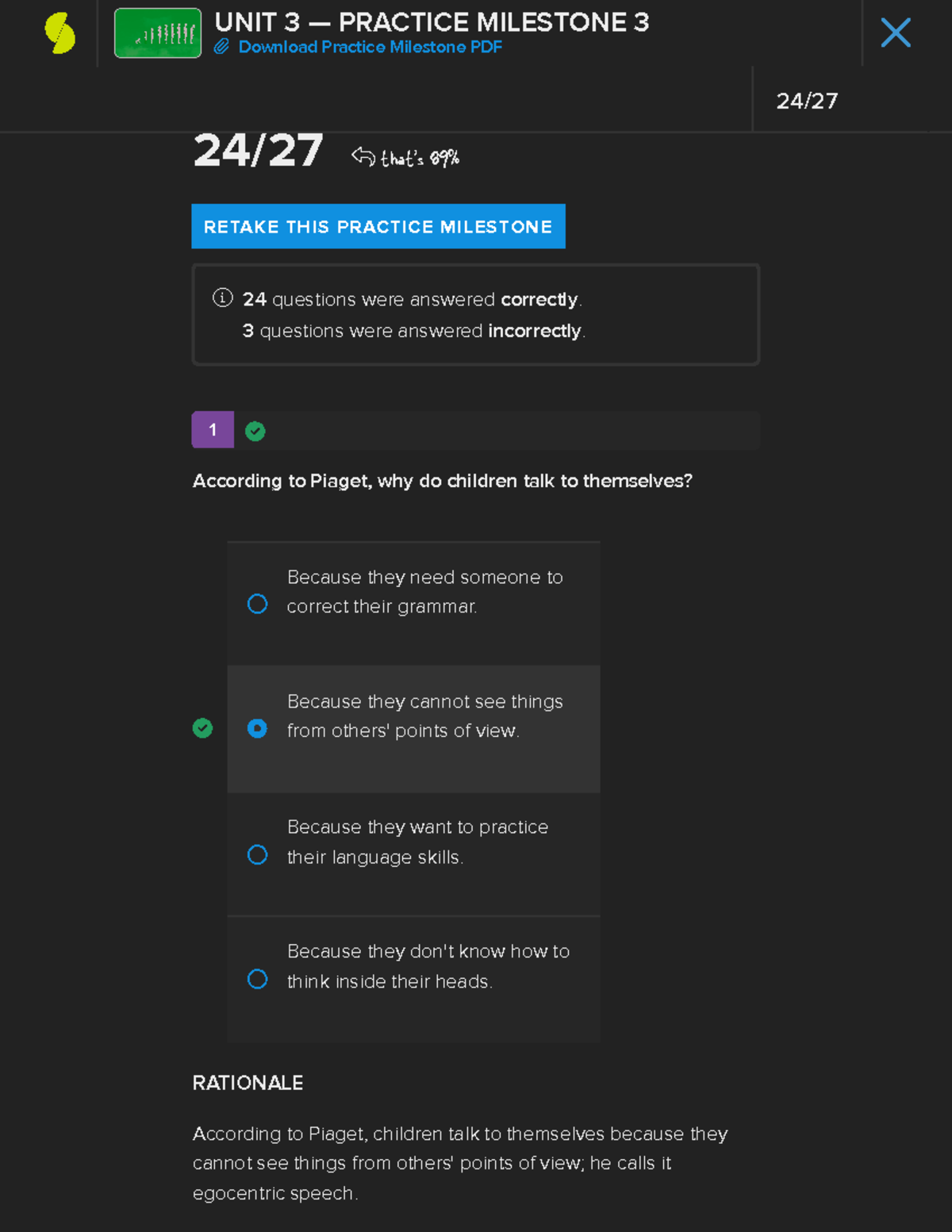 Sophia College Life Span Unit 3 Practice Milestone 3 - 1 24 / 27 that's 89% RETAKE THIS PRACTICE ...