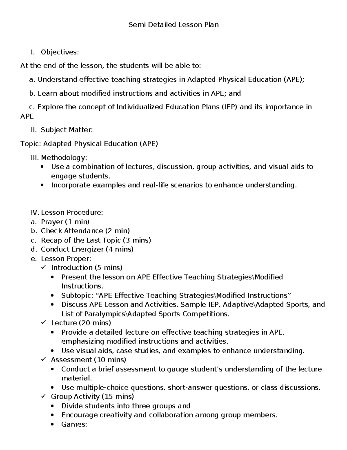 Semi Detailed Lesson Plan - Objectives: At the end of the lesson, the ...