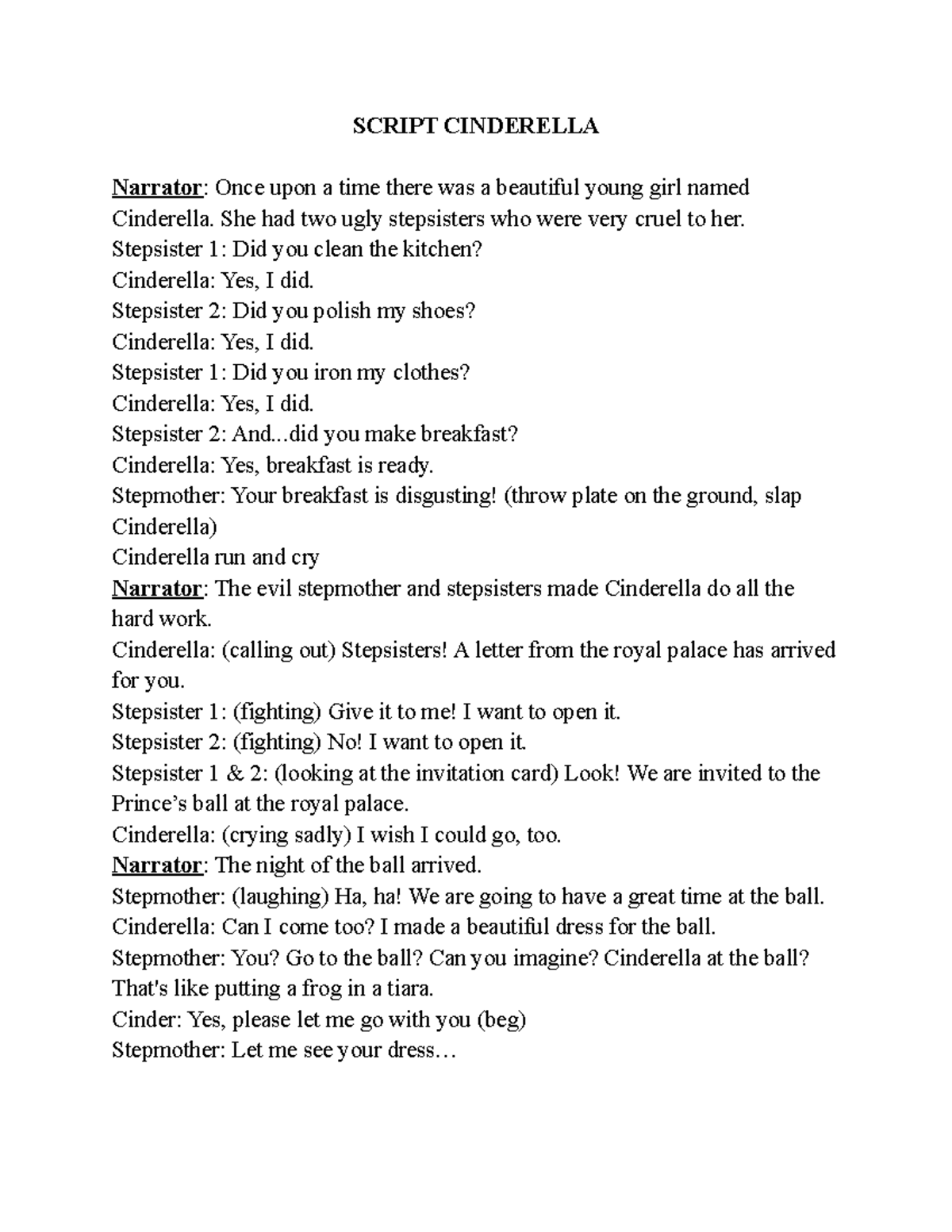 Script Cinderella - 123 - SCRIPT CINDERELLA Narrator: Once upon a time ...
