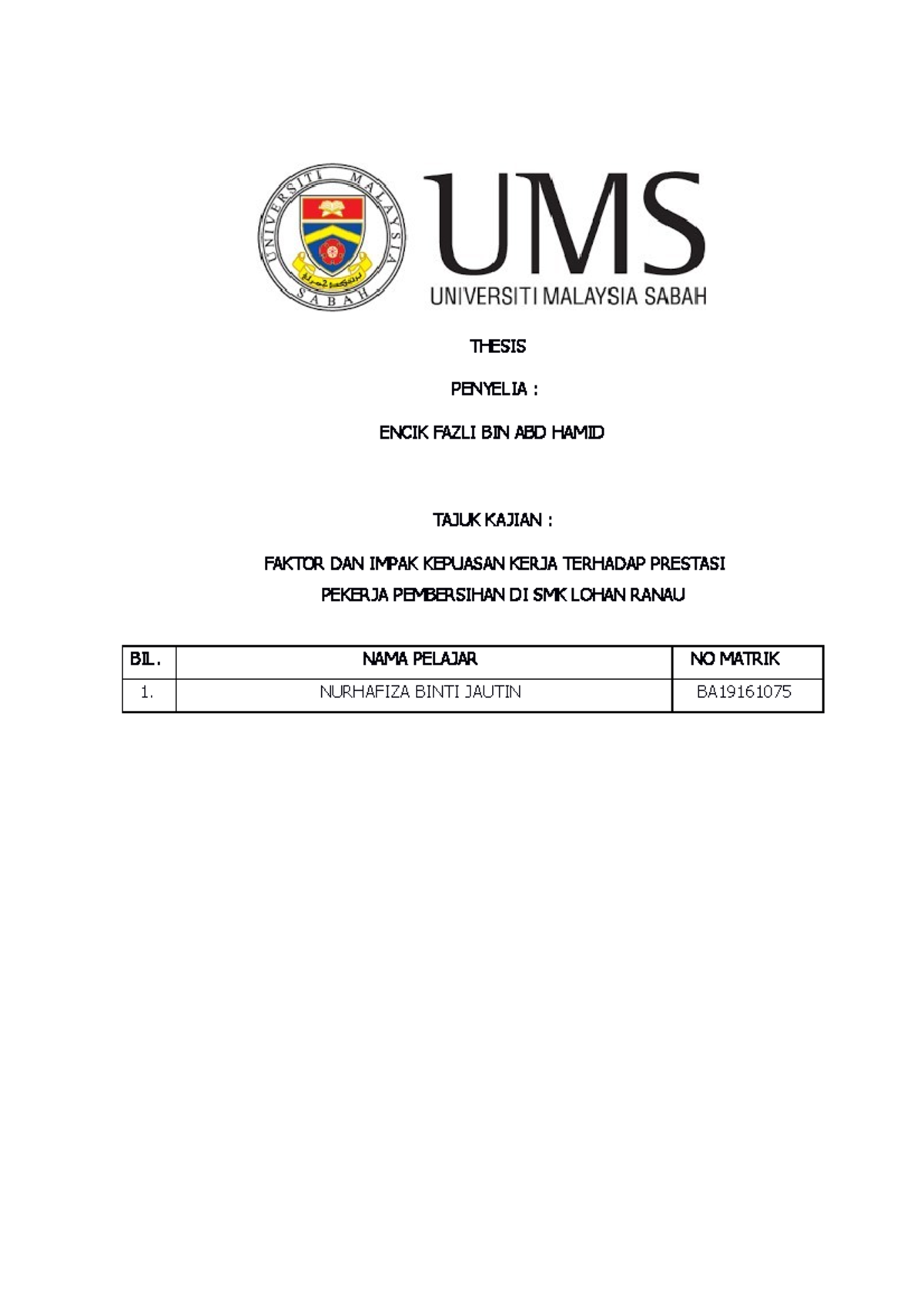 Thesis Kepuasan Kerja - THESIS PENYELIA : ENCIK FAZLI BIN ABD HAMID ...