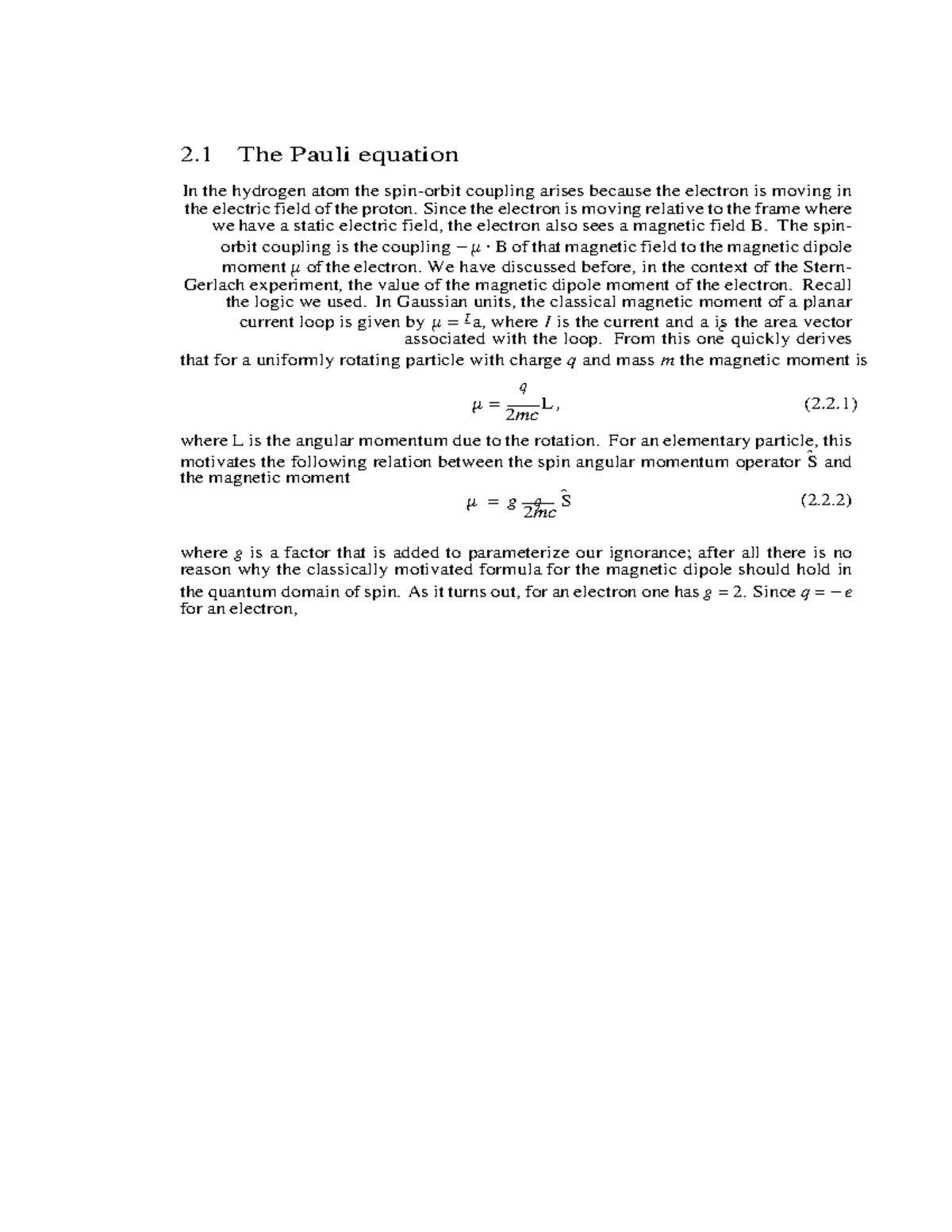 The Pauli equation - Since the electron is moving relative to the frame where we have a static ...