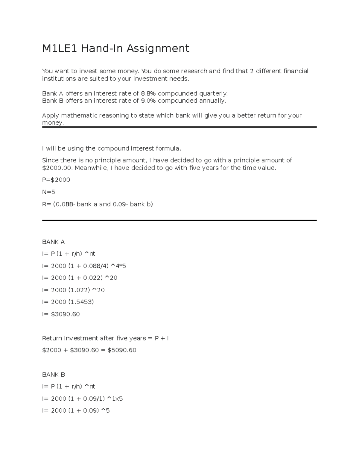 M1LE1 assign 105043525 - M1LE1 Hand-In Assignment You want to invest some money. You do some ...