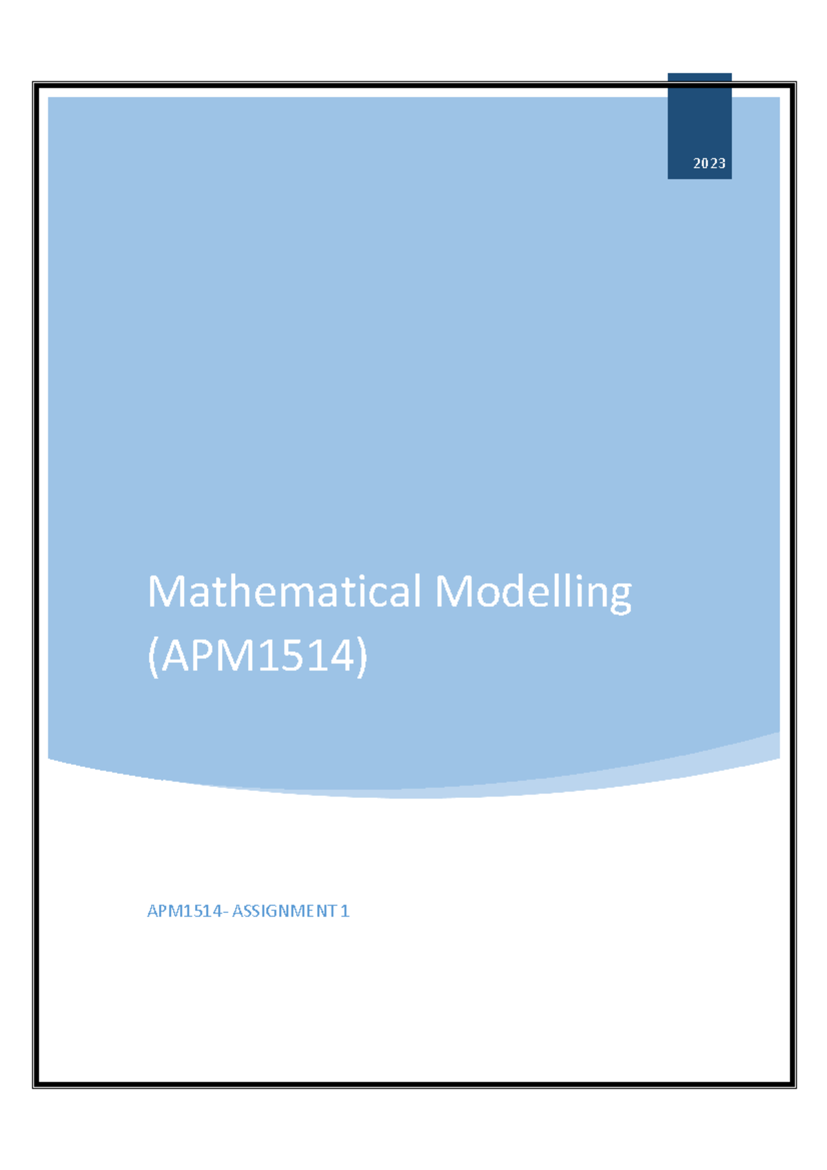 Assignment 1 - Mathematical Modelling (APM1514) 2023 APM1514 ...