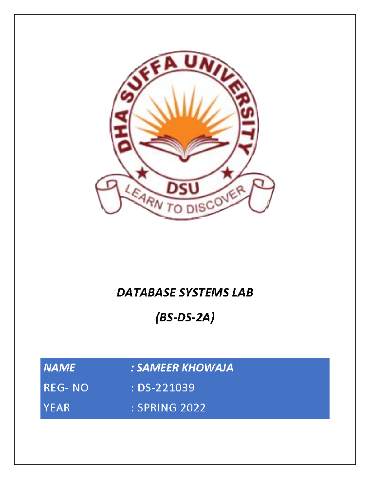 DS221039 - database systems theory - Database Systems - DATABASE SYSTEMS LAB (BS-DS-2A) NAME ...