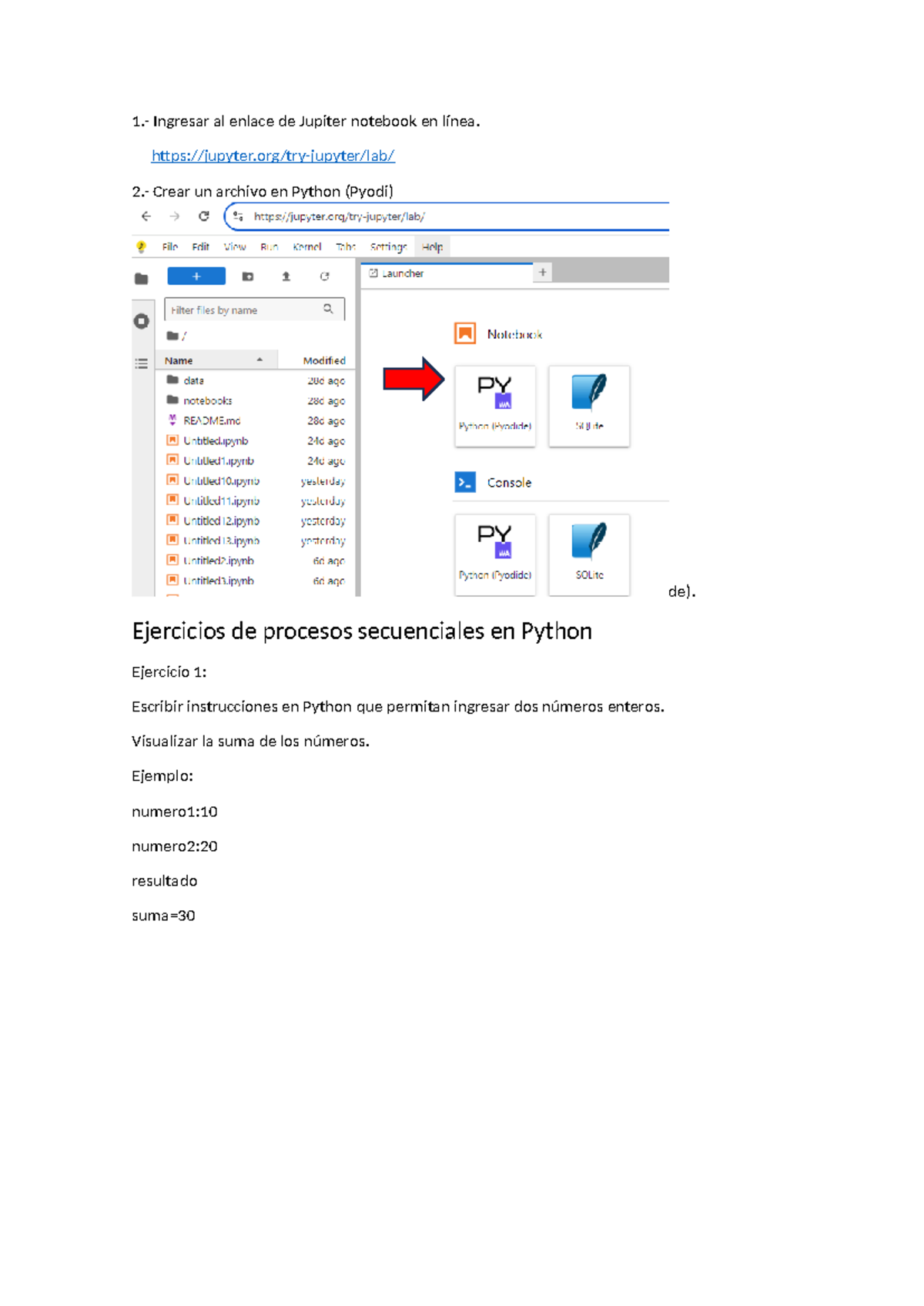 Procesos secuenciales python online - 1.- Ingresar al enlace de Jupiter notebook en línea. - Studocu