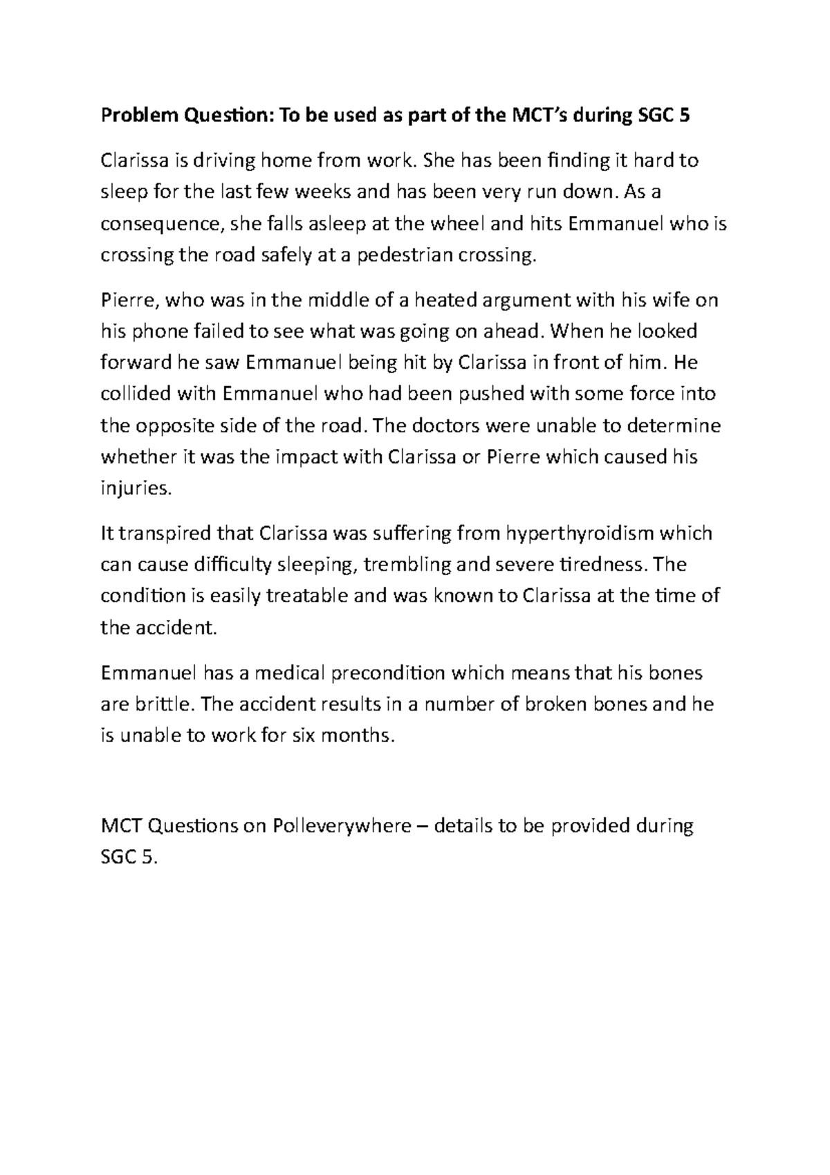 Problem Question for MCT - Problem Question: To be used as part of the ...