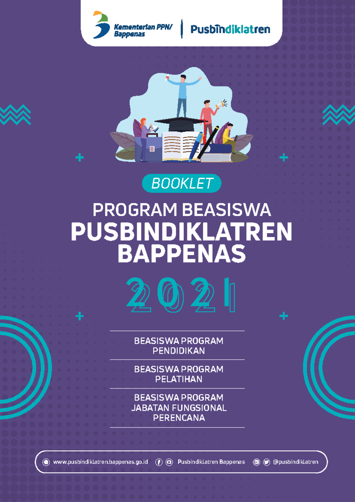 Booklet program beasiswa pusbin 2021 - BOOKLET PROGRAM BEASISWA PUSBINDIKLATREN BAPPENAS - Studocu