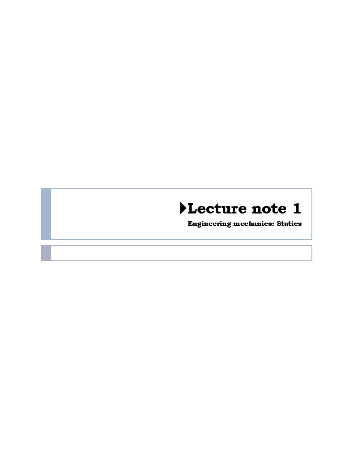 Engineering mechanics Lecture note 1 - Lecture note 1 Engineering ...