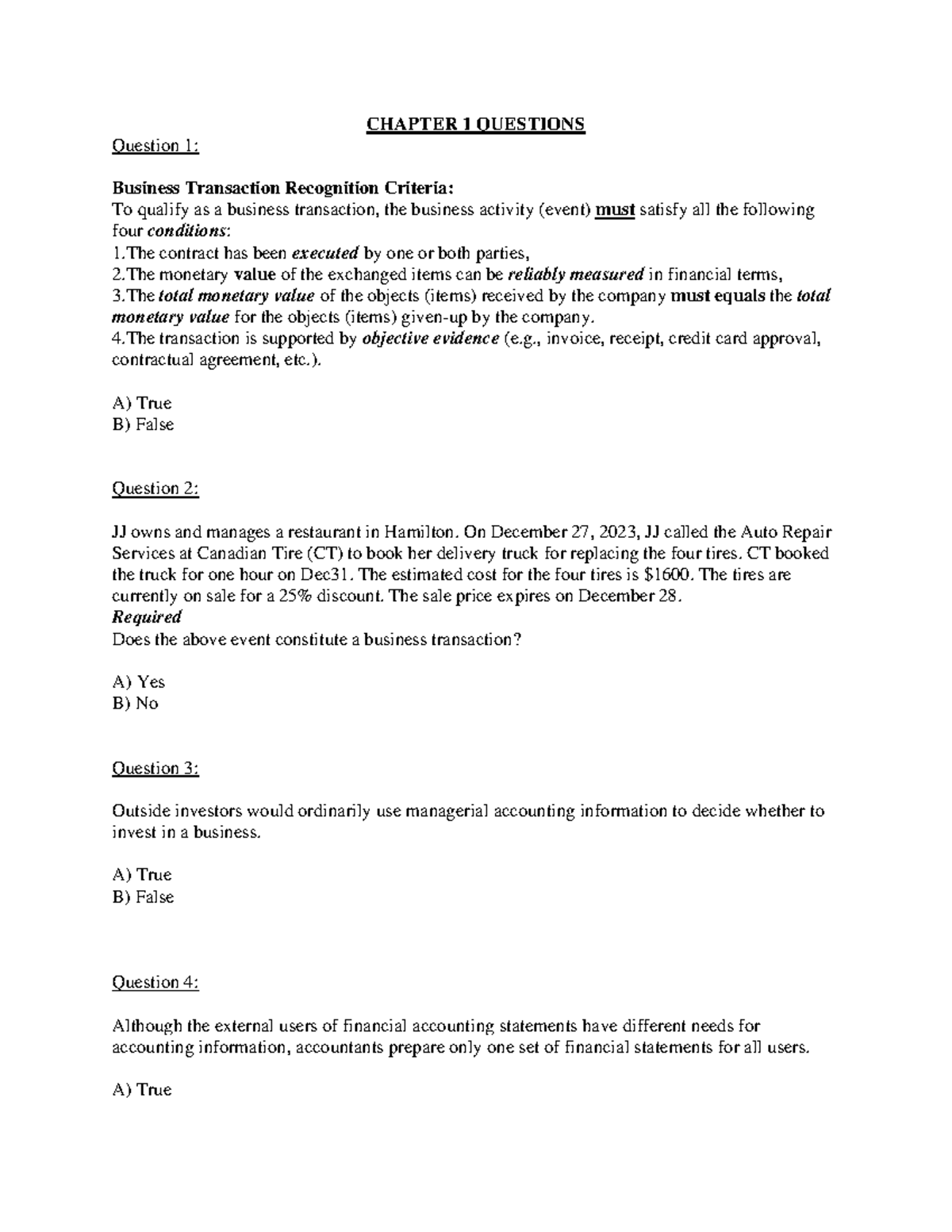 Chapter 1 Practice Questions - CHAPTER 1 QUESTIONS Question 1: Business ...