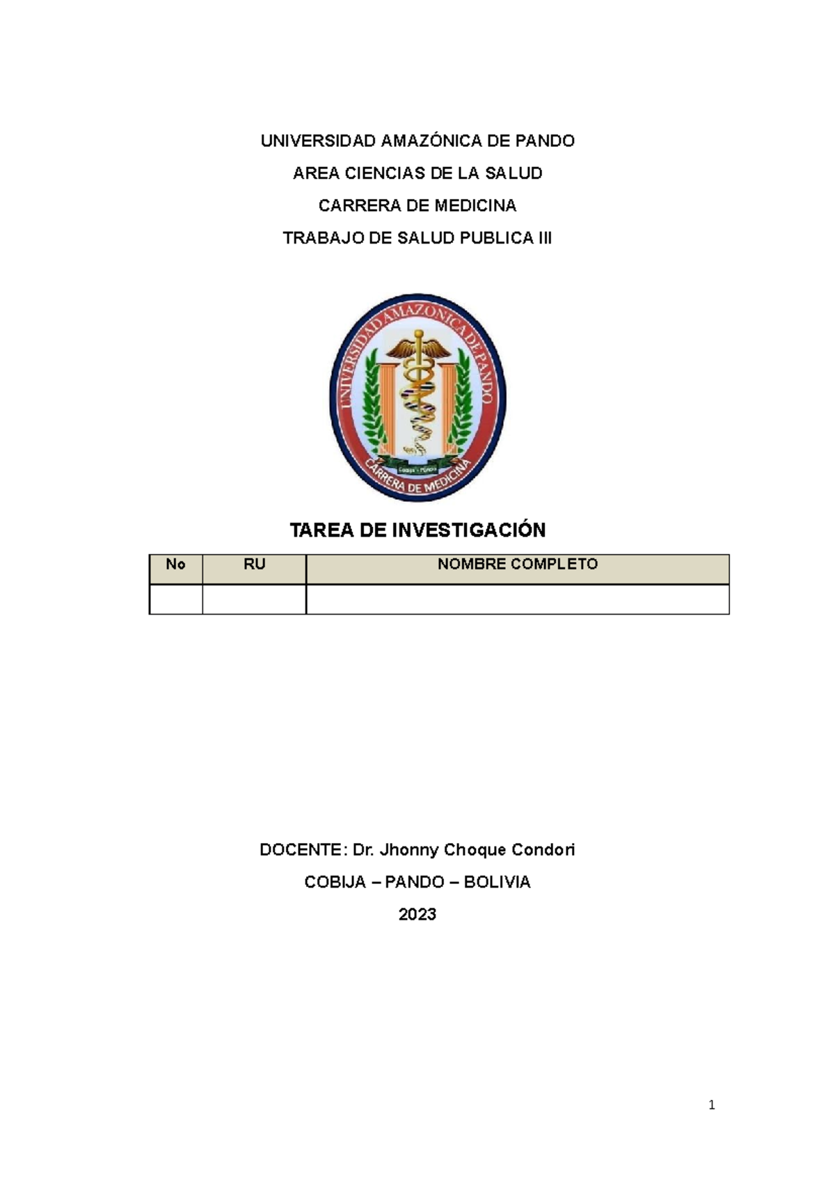 Tarea SP Jarus - salud publica - UNIVERSIDAD AMAZÓNICA DE PANDO AREA CIENCIAS DE LA SALUD ...