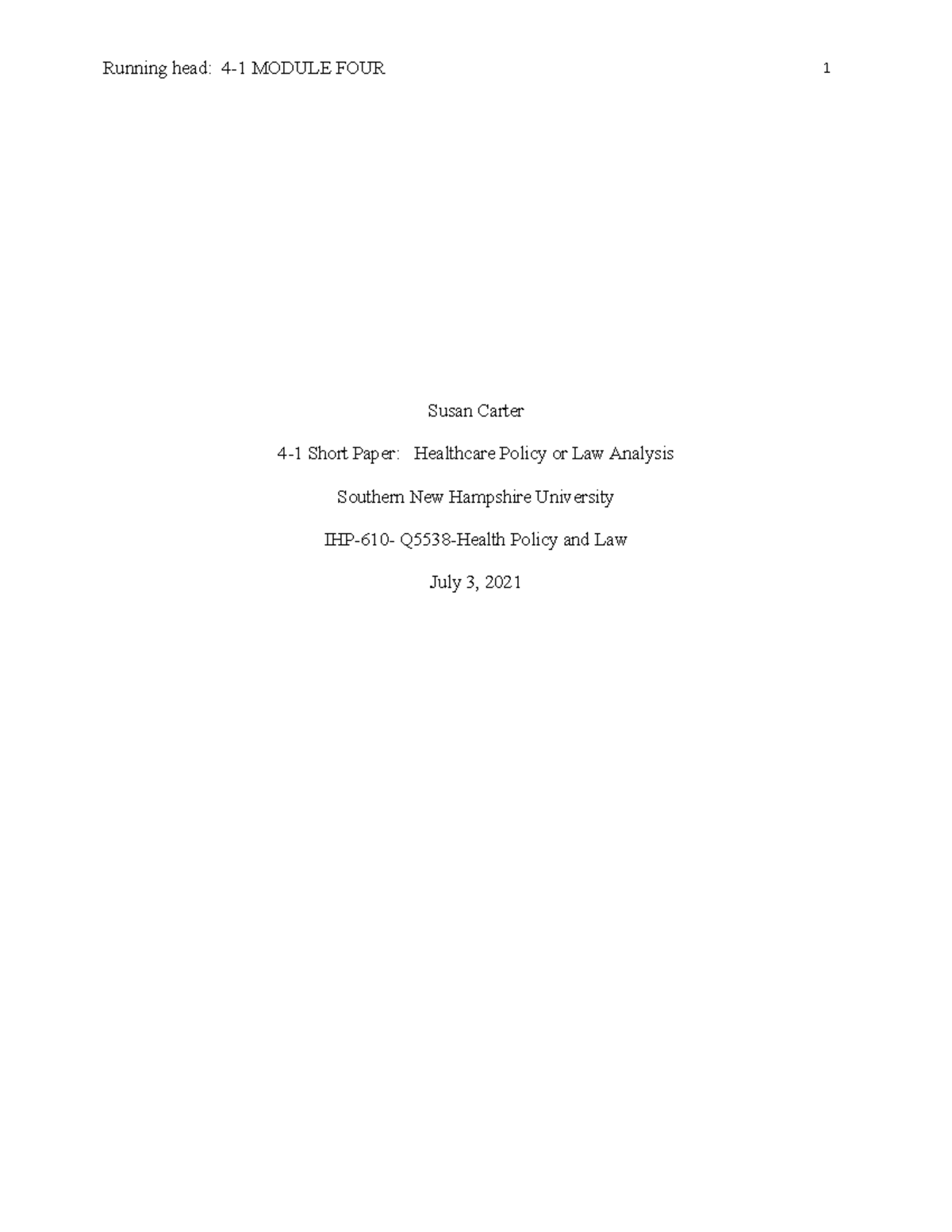 IHP-610-Q5538- 4-1 Module Three Short Paper 1 - Susan Carter 4-1 Short ...