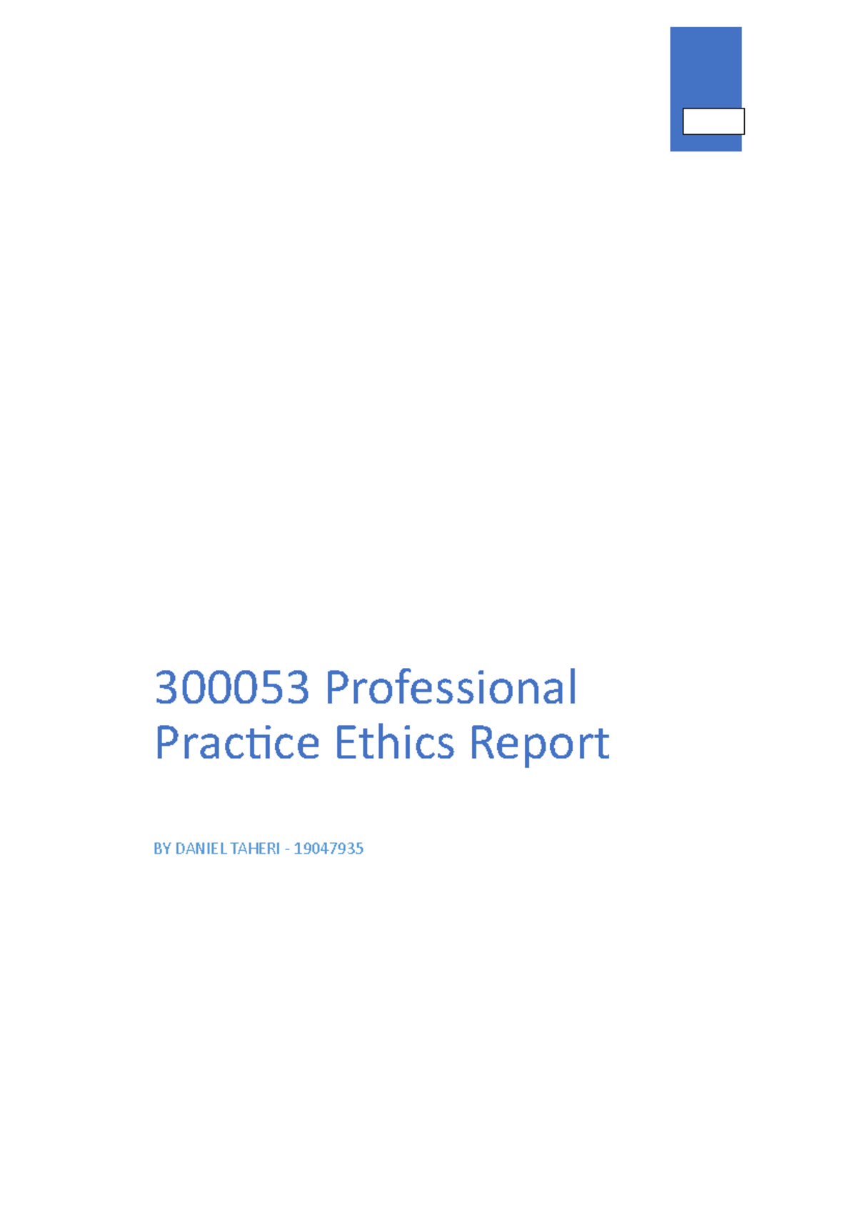 Assessment 1 - Ethics report - 300053 Professional Practice Ethics ...