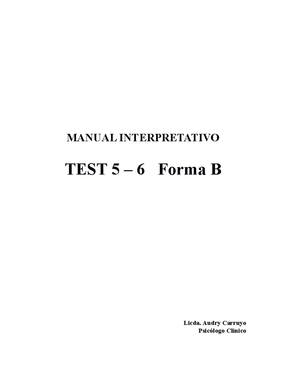 328744552 Manual TEST 5 6 - MANUAL INTERPRETATIVO TEST 5 – 6 Forma B ...