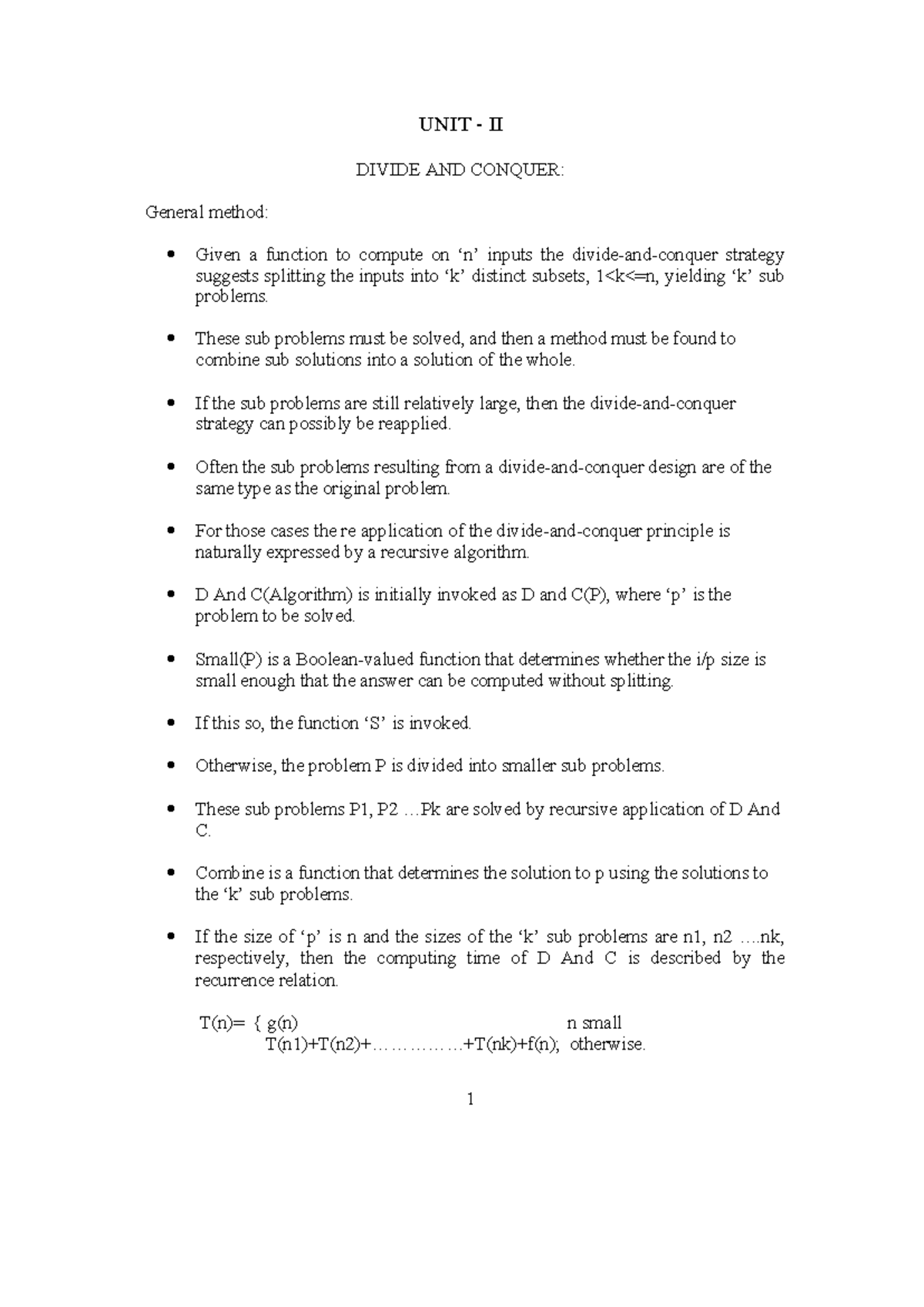 DAA UNIT 3 - UNIT - II DIVIDE AND CONQUER: General method: Given a function to compute on ‘n ...