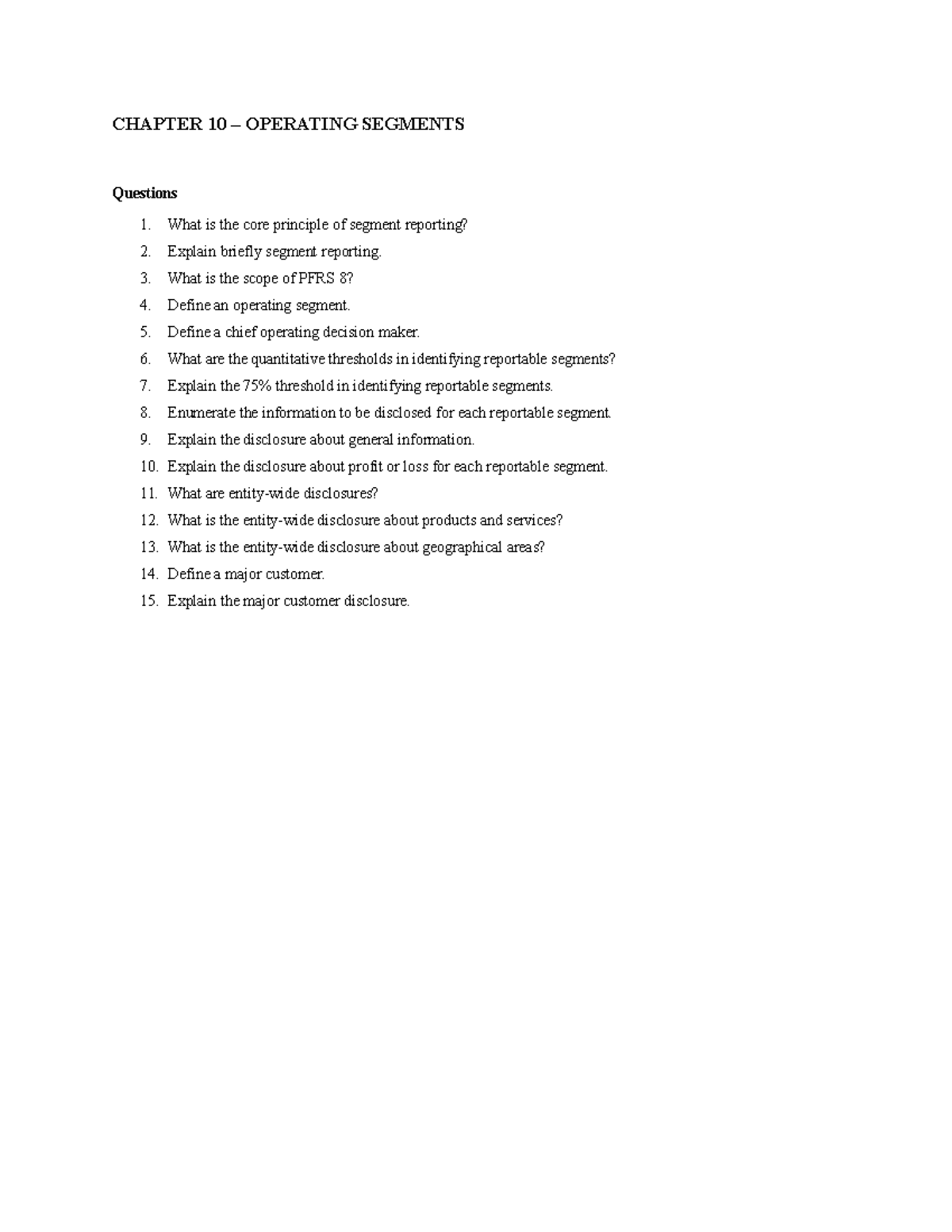 Chapter 10 - Operating Segments - CHAPTER 10 – OPERATING SEGMENTS Questions 1. What is the core ...